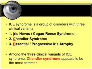 Iridocorneal endothelial syndrome | PPTX