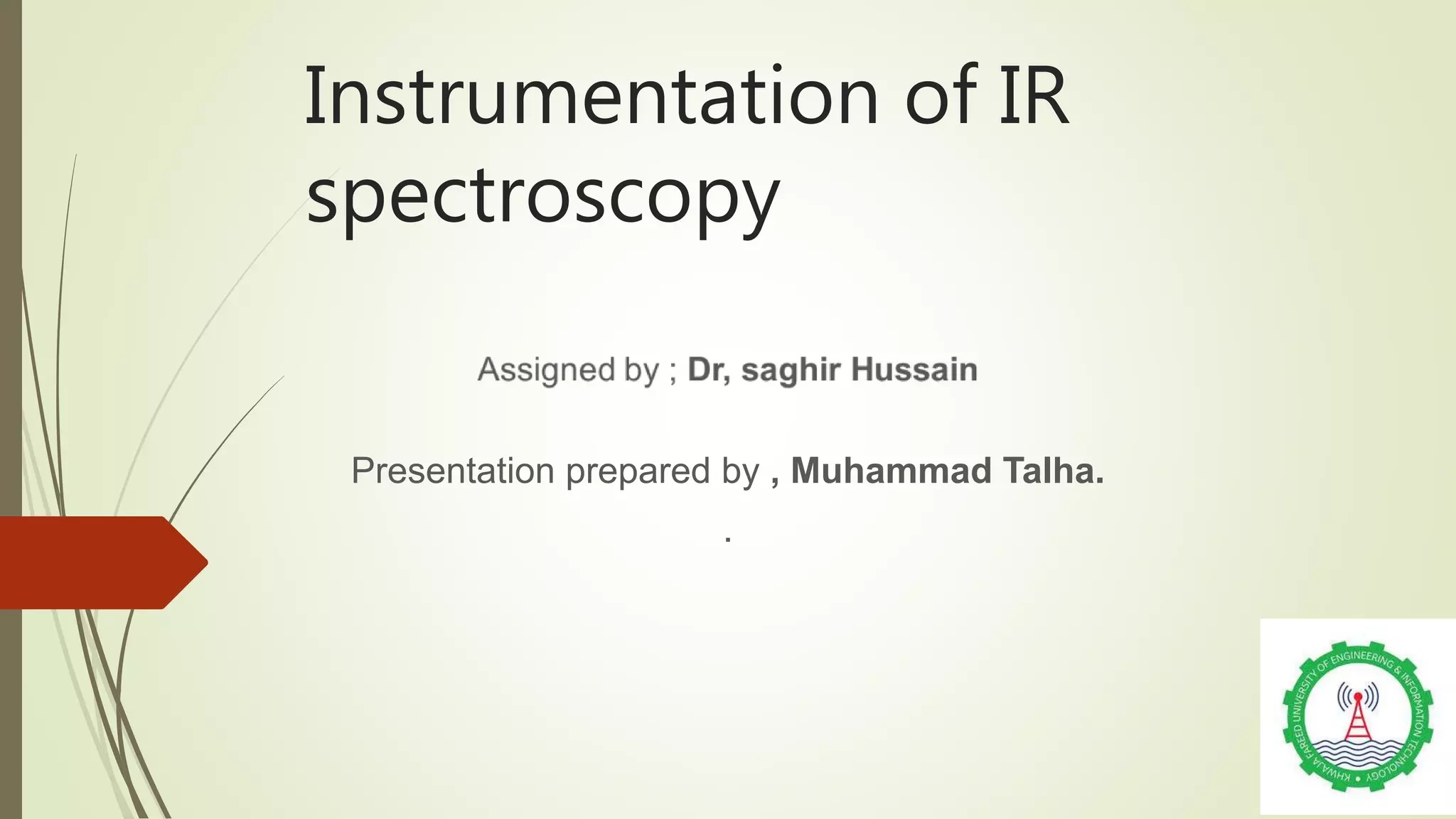 instrumentation of IR spectroscopy slides ppr. | PPTX