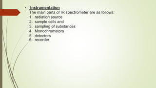 instrumentation of IR spectroscopy slides ppr. | PPTX