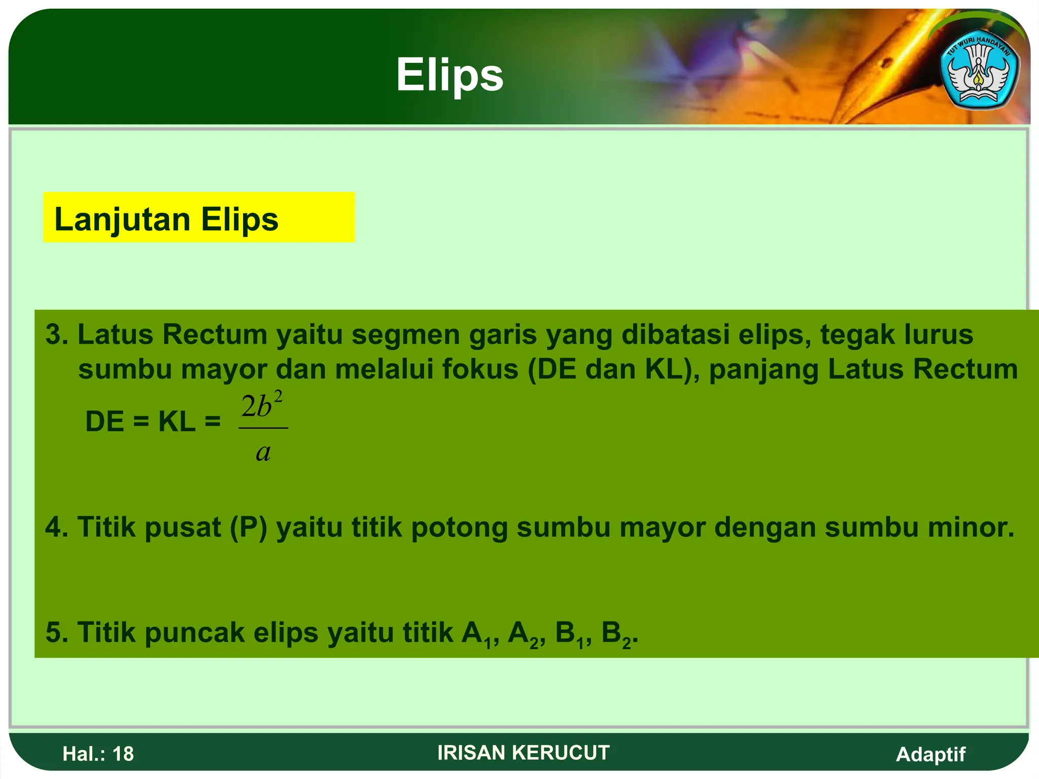 IRISAN KERUCUT MATEMATIKA SMA KELAS XII IRISAN KERUCUT MATEMATIKA SMA ...
