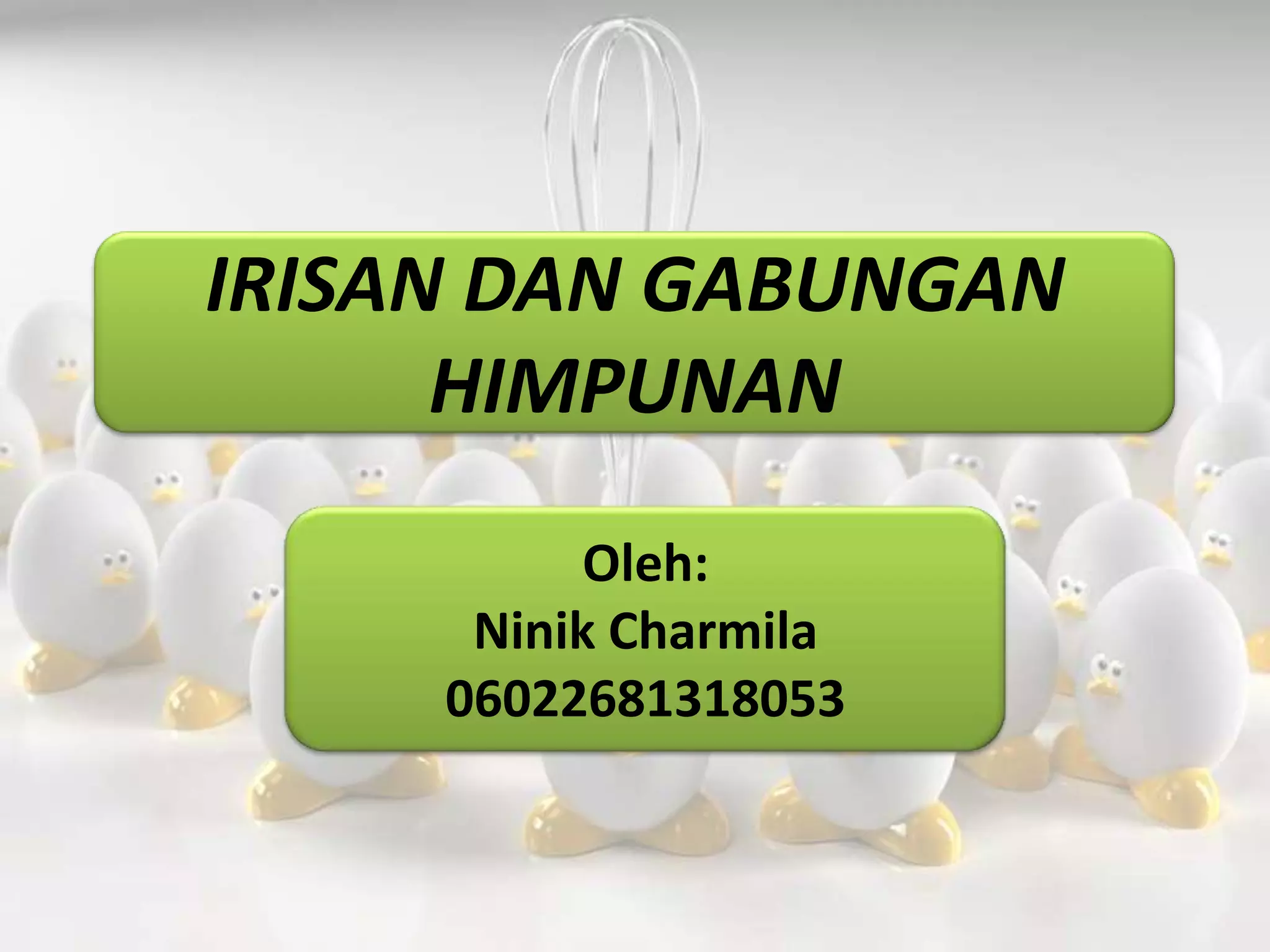 Irisan dan Gabungan Himpunan | PPTX