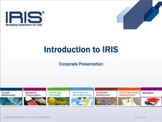 Iris corporate presentation 2014 v2 | PPT