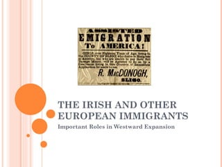 Irish and Other Europeans in the West | PPT