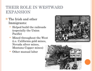 Irish and Other Europeans in the West | PPT