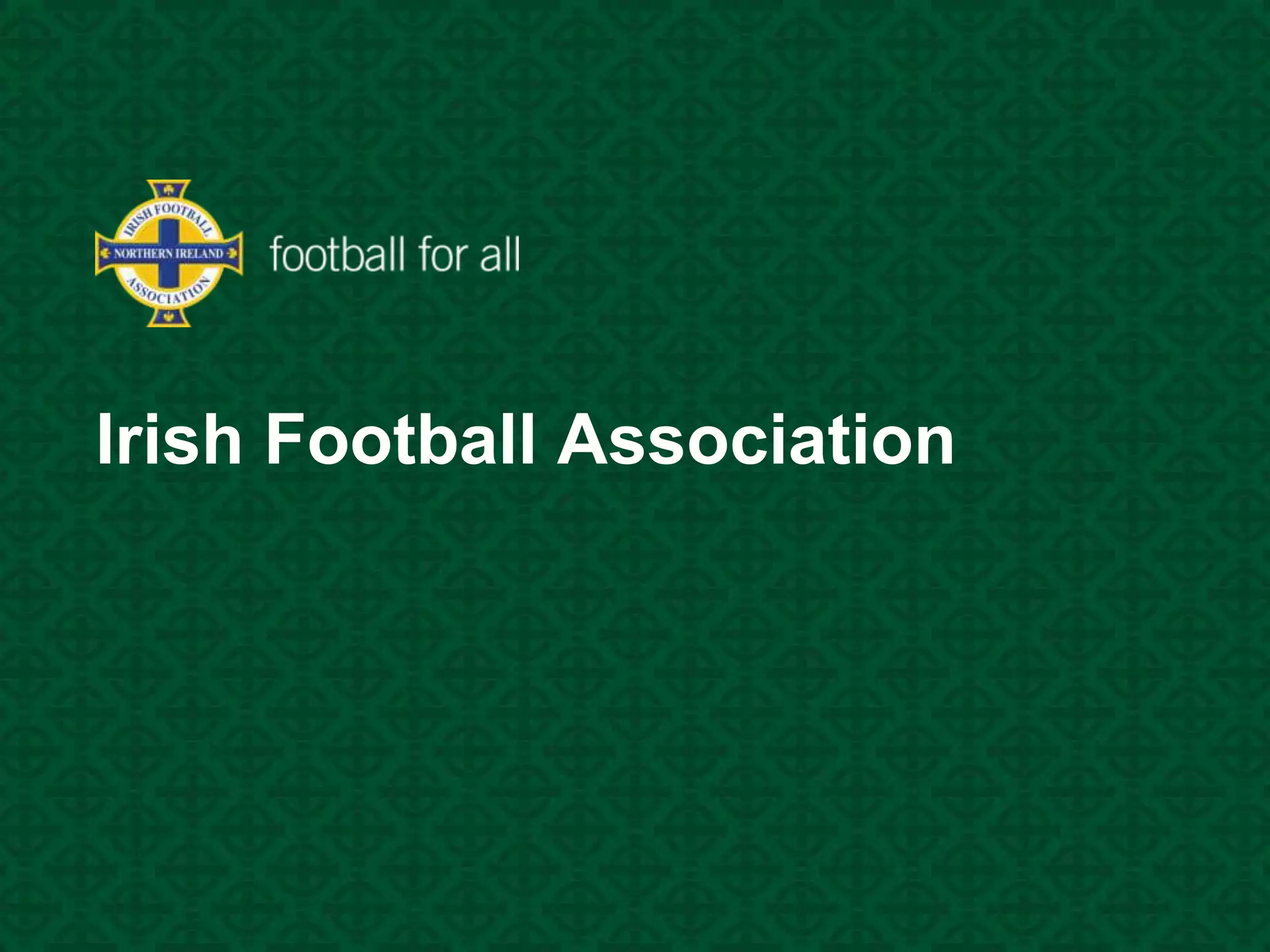 Irish FA presentation | PPTX