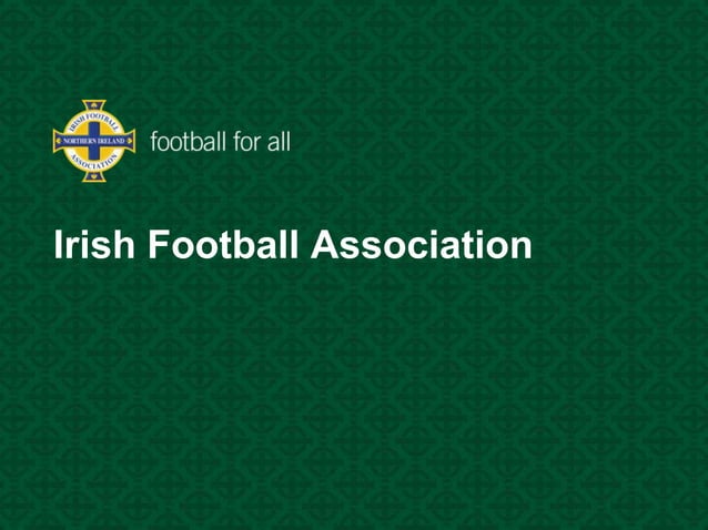 Irish FA presentation | PPT