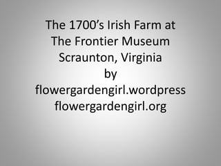 1700's Irish Flax and Linen Farm | PPTX