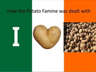 Irish potato famine | PPTX