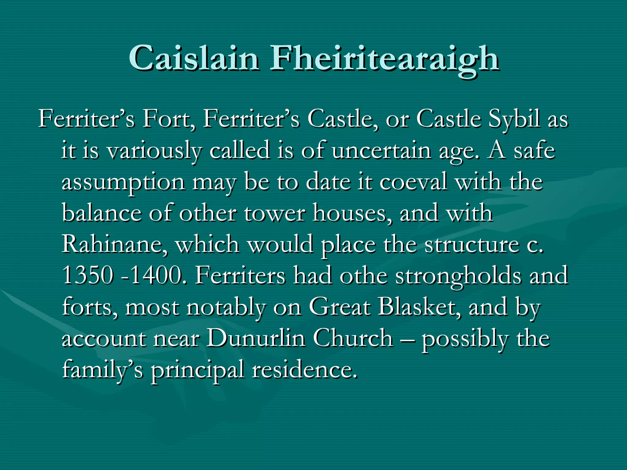 Irish tower houses, and ferriters' castle | PPT