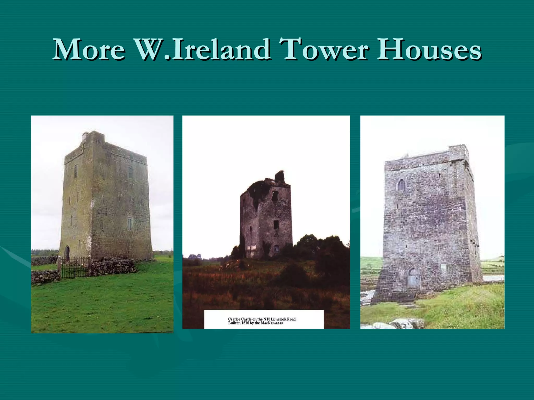 Irish tower houses, and ferriters' castle | PPT