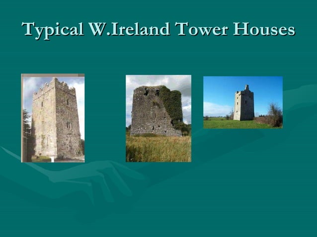 Irish tower houses, and ferriters' castle | PPT