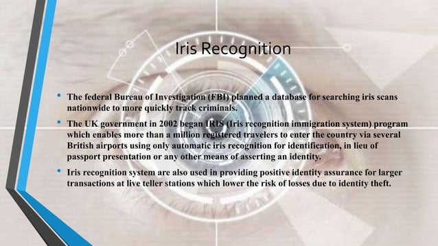 Iris recognition | PPTX | Photography | Arts and Crafts