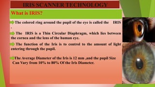 Iris scanner technology | PPTX
