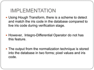 Iris segmentation analysis using integro differential operator and ...