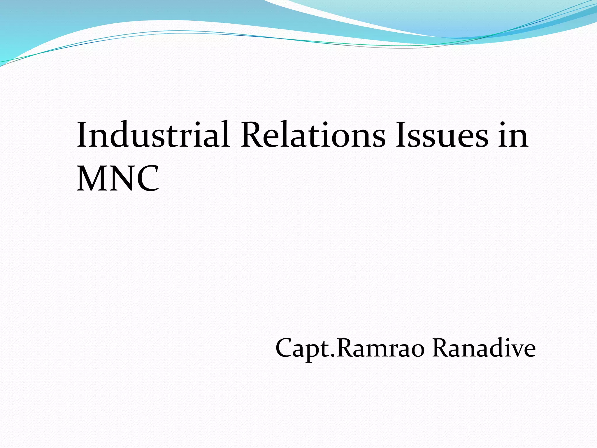 IR issues in mnc | PPTX