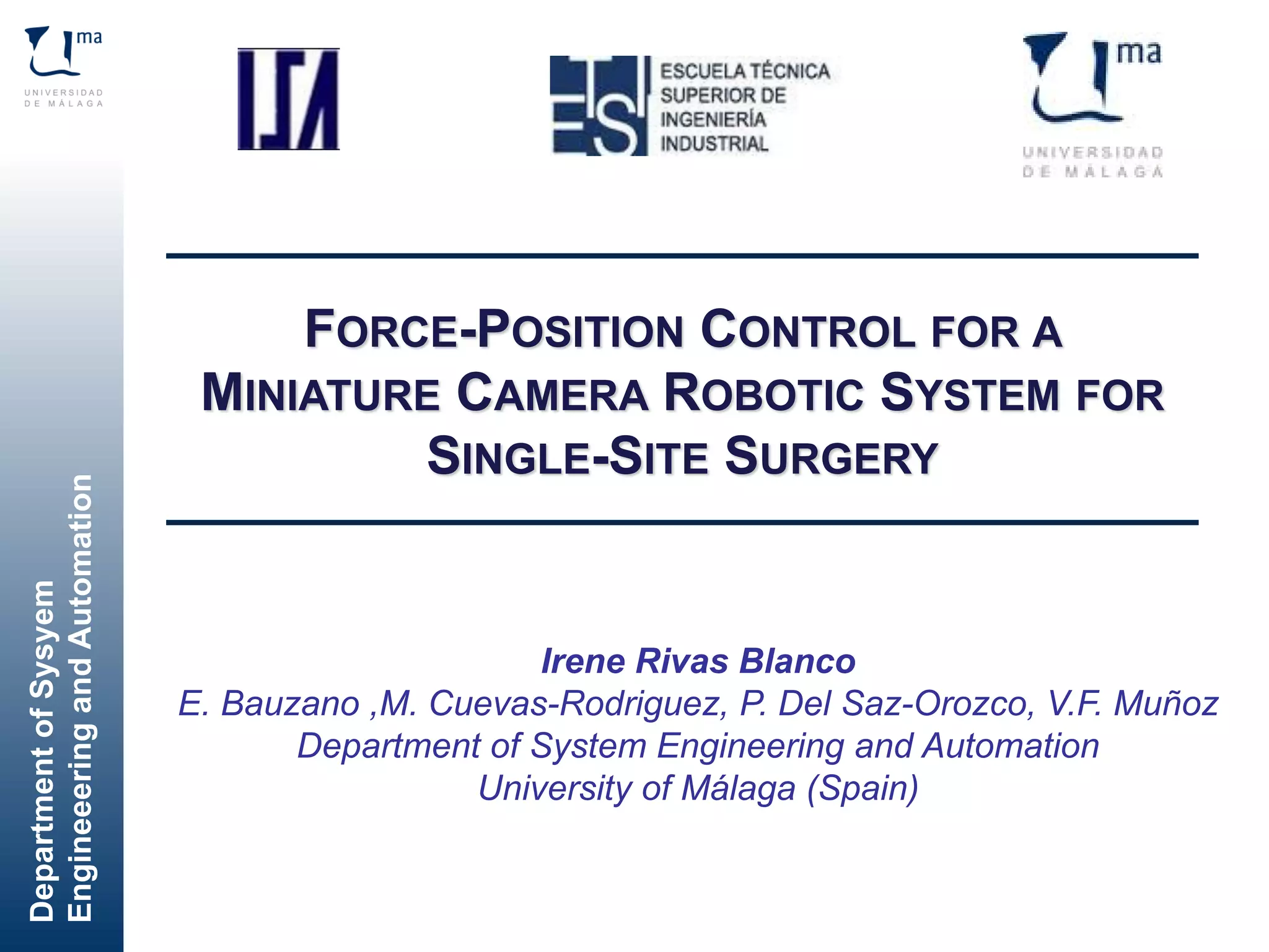 IROS 2013 - Force-Position Control for a Miniature Camera Robotic ...