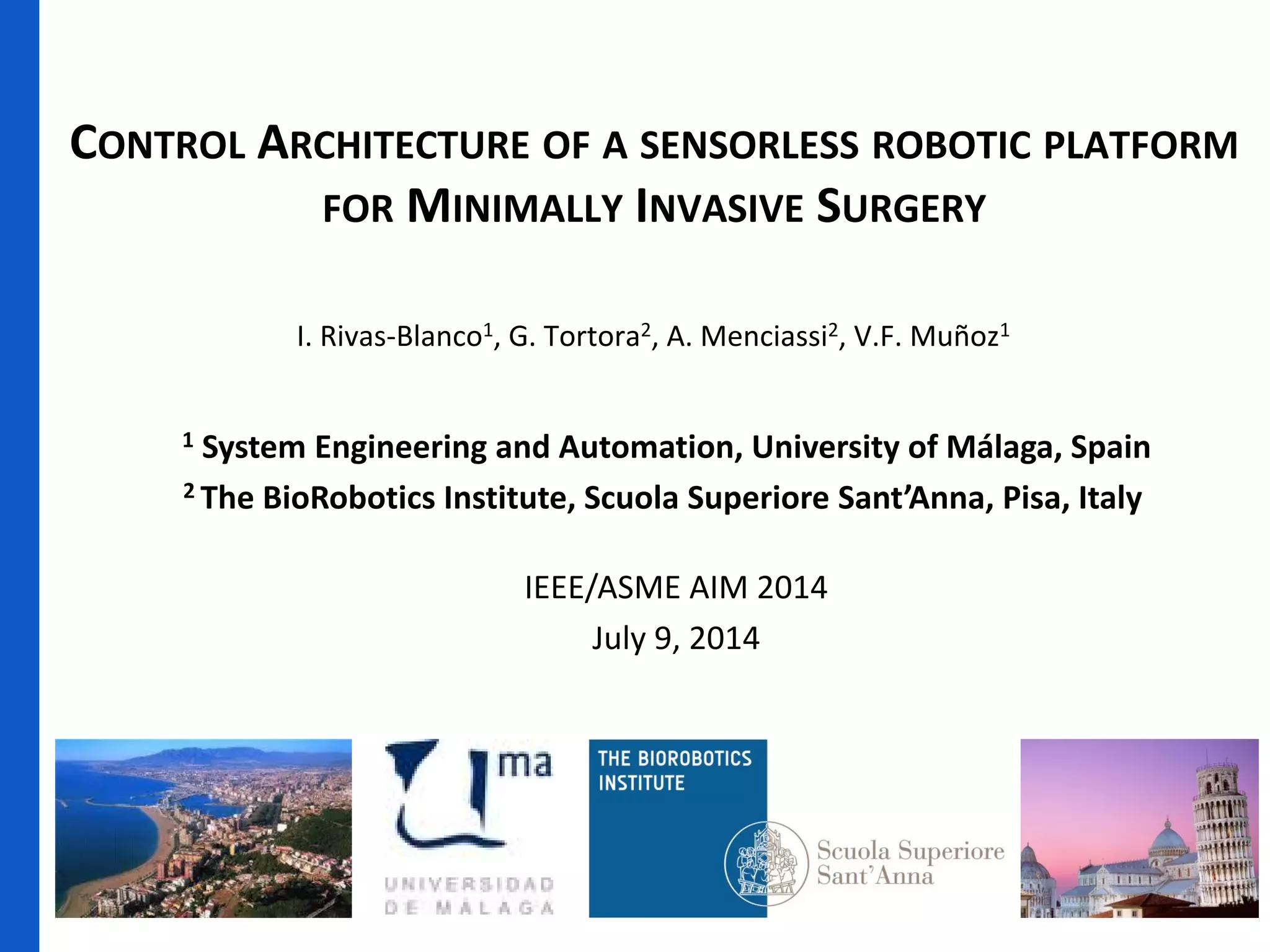 Aim 2014 Control Architecture Of A Sensorless Robotic Platform For Minimally Invasive Surgery