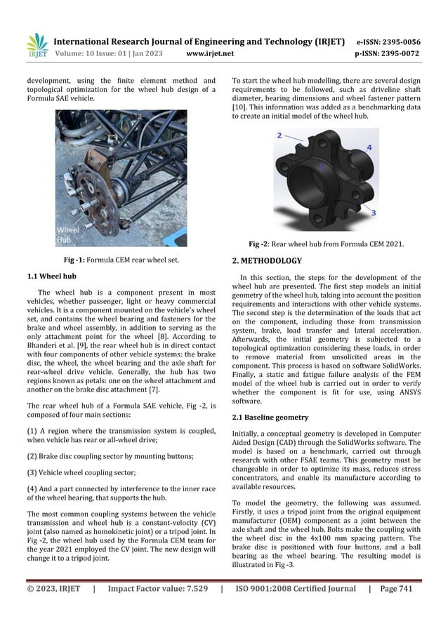 DEVELOPMENT OF A WHEEL HUB BY TOPOLOGICAL OPTIMIZATION METHOD APPLIED TO A SAE FORMULA VEHICLE | PDF