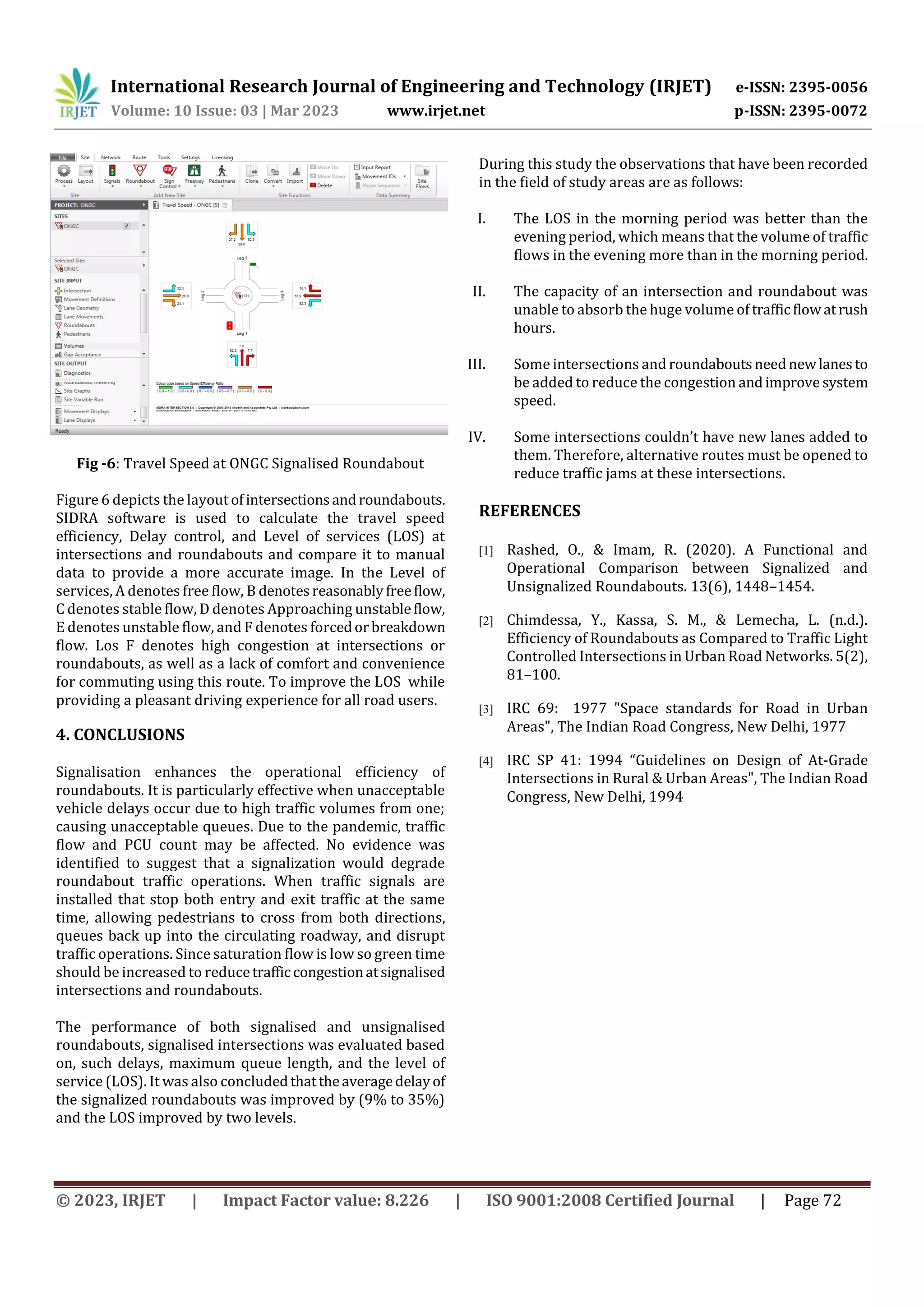 Measure Effectiveness Of Roundabouts In Urban Areas And Their Comparison With Signalised