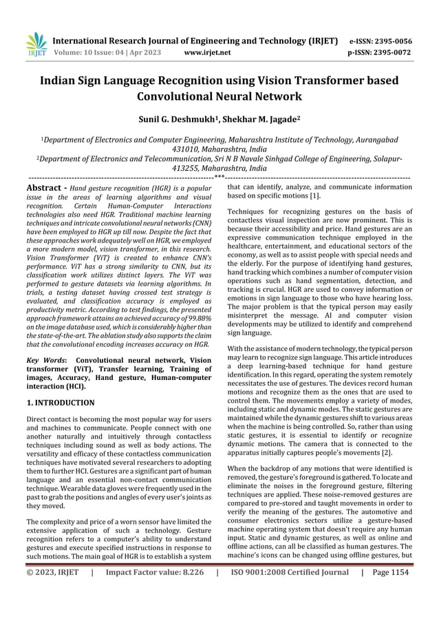 Indian Sign Language Recognition Using Vision Transformer Based