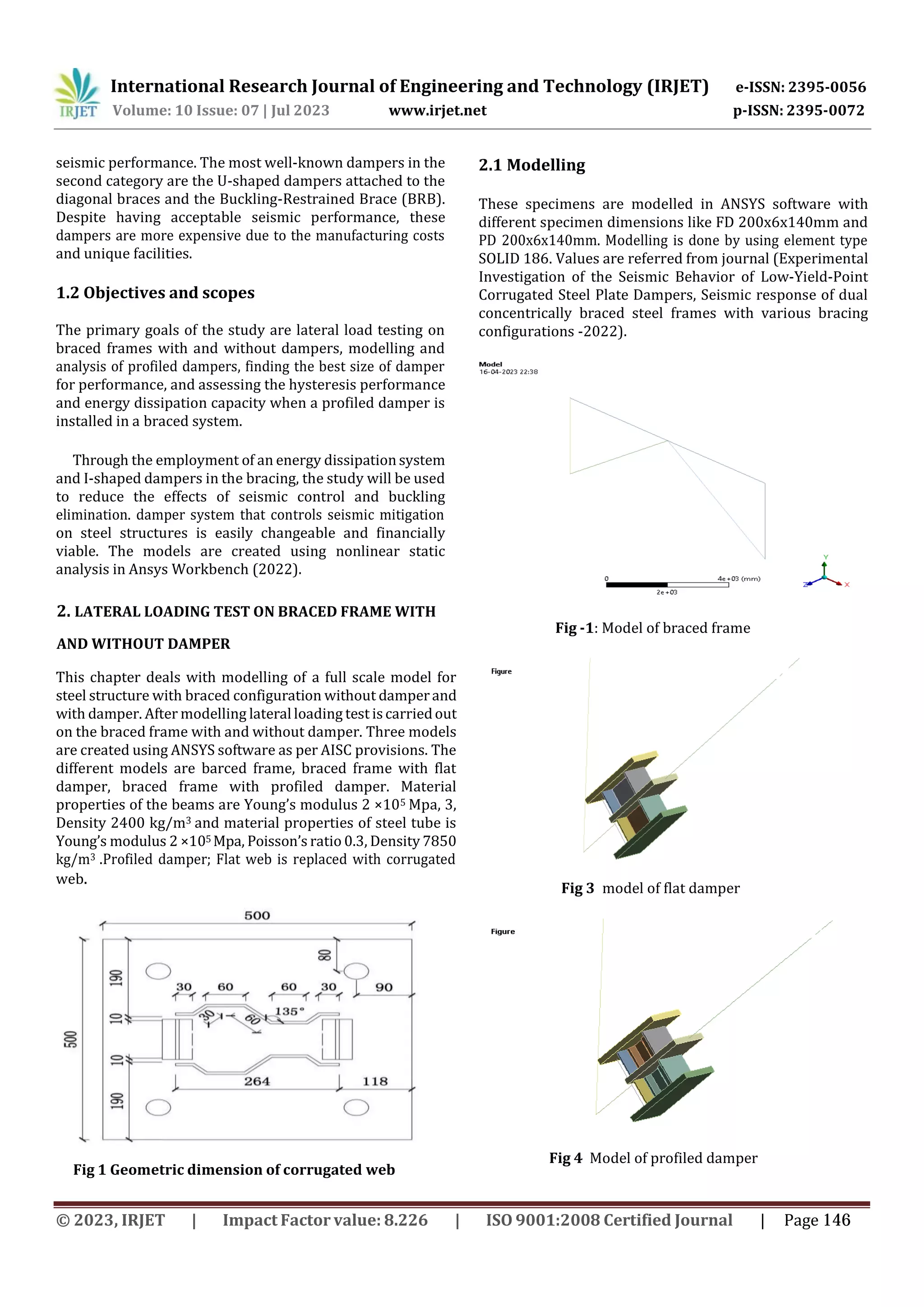 Performance of profiled I shaped dampers as energy dissipation system ...