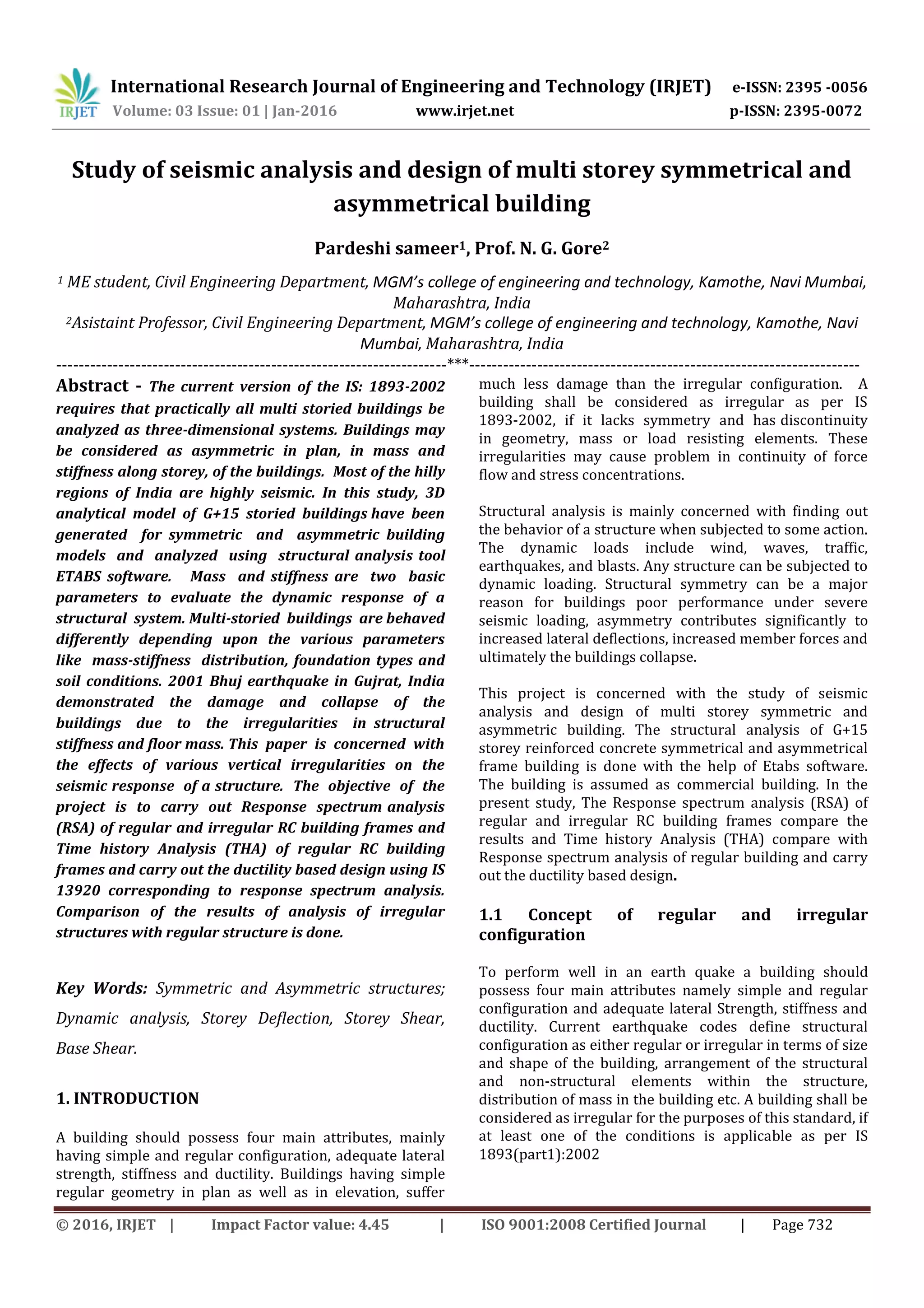 Study of seismic analysis and design of multi storey symmetrical and asymmetrical building | PDF