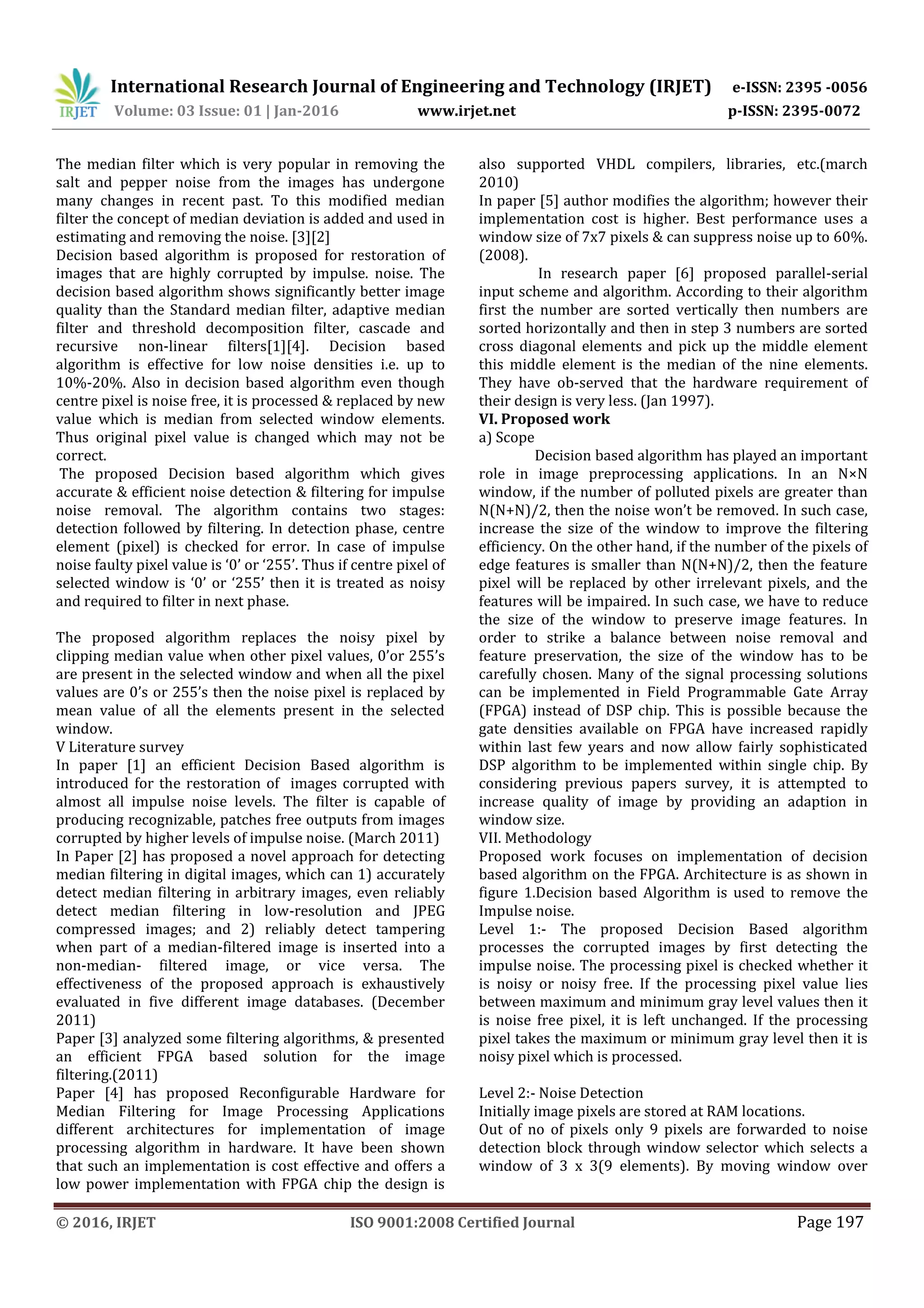 Fpga Implementation Of Decision Based Algorithm For Removal Of Impulse Noise Pdf