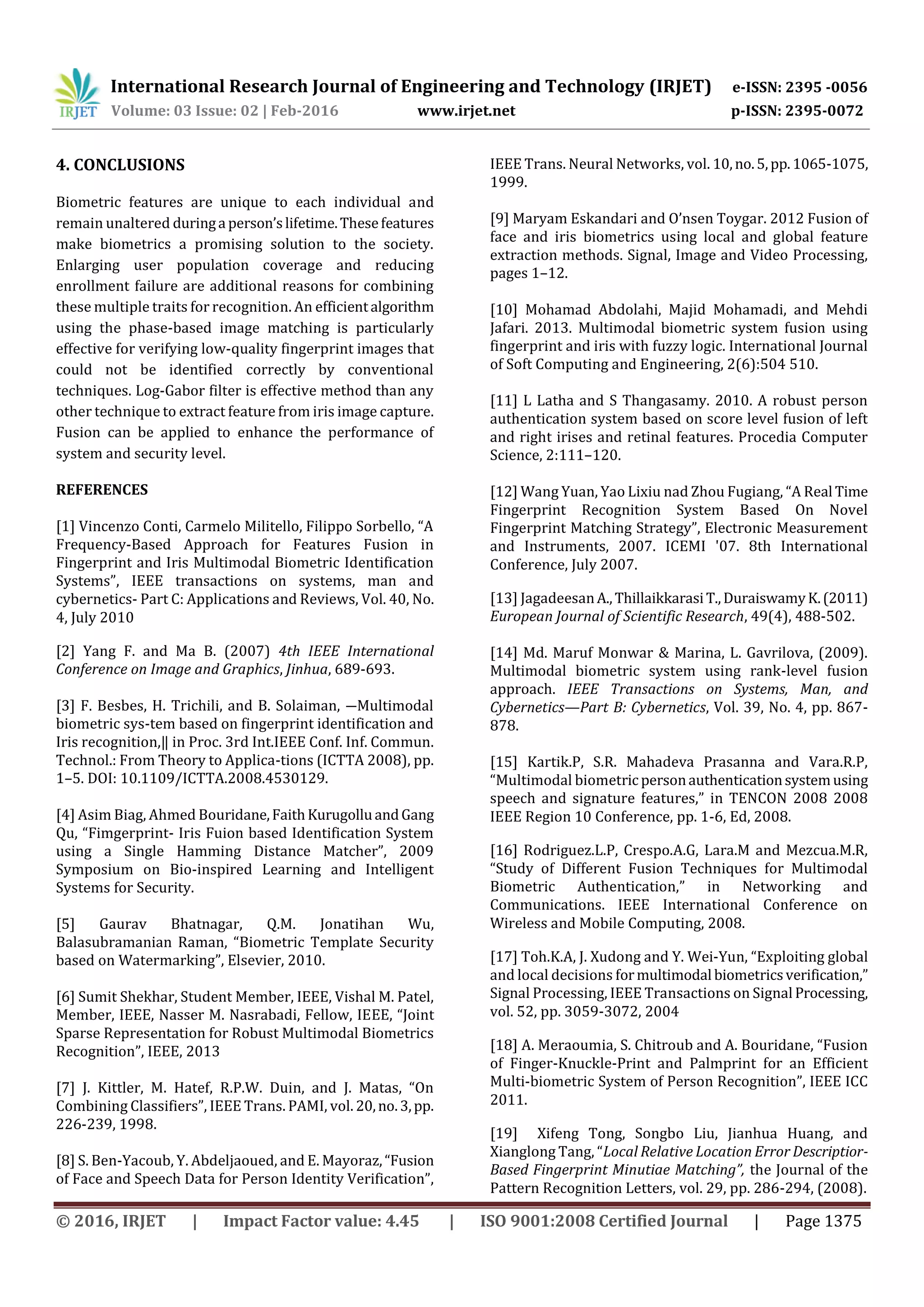 Sum Rule Based Matching Score Level Fusion of Fingerprint and Iris Images for Multimodal ...