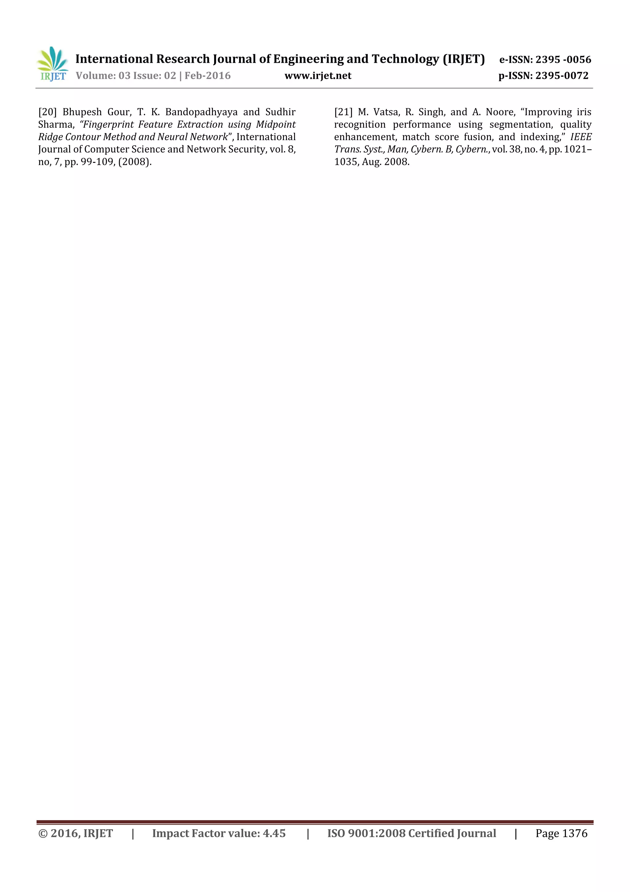 Sum Rule Based Matching Score Level Fusion of Fingerprint and Iris Images for Multimodal ...