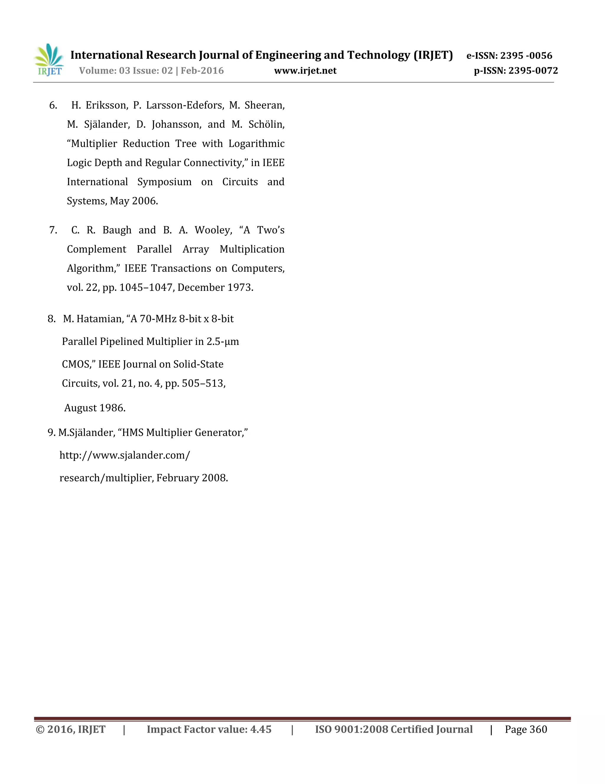 High Performance Baugh Wooley Multiplier Using Carry Skip Adder Structure | PDF
