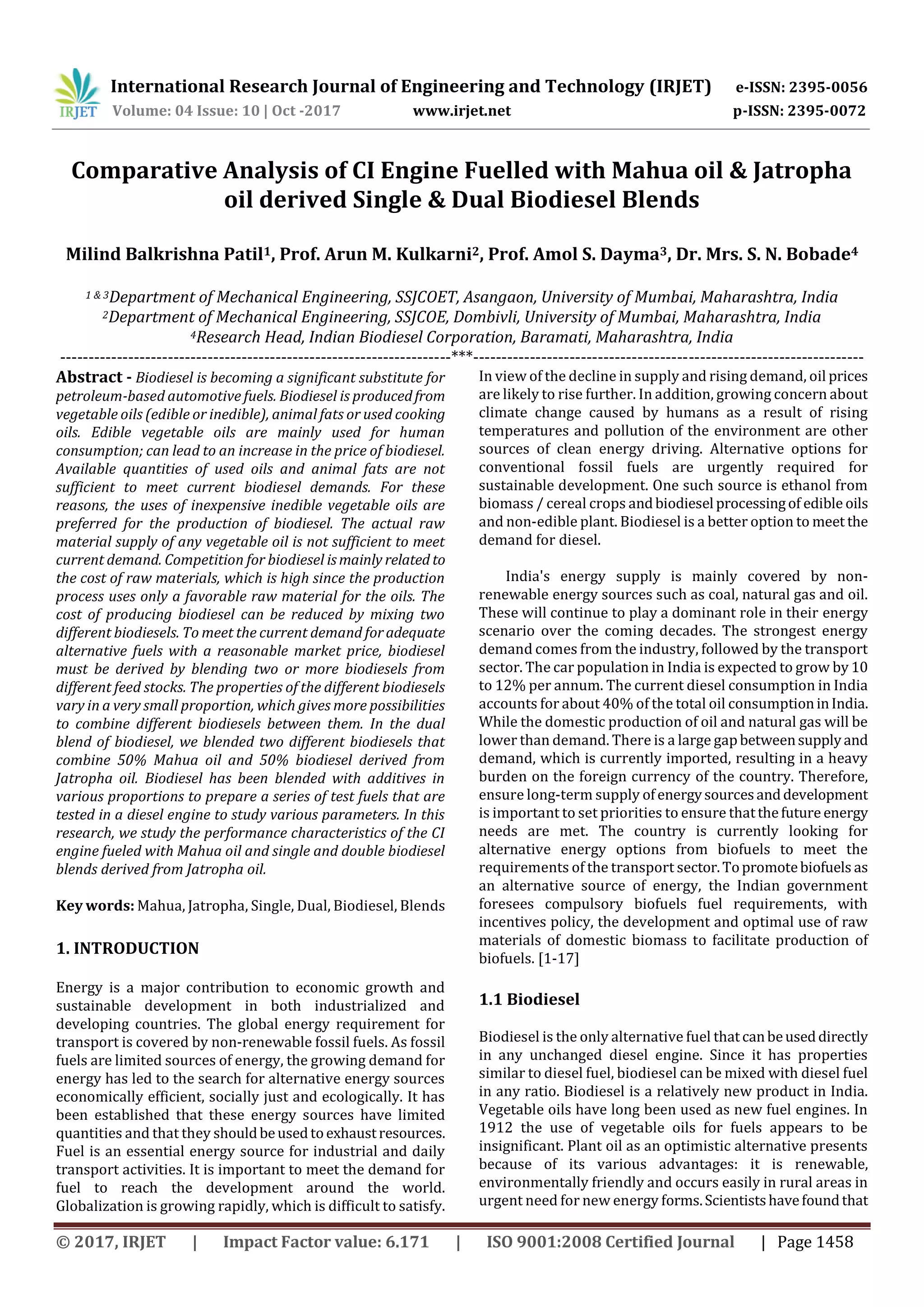 Comparative Analysis of CI Engine Fuelled with Mahua oil & Jatropha oil derived Single & Dual ...