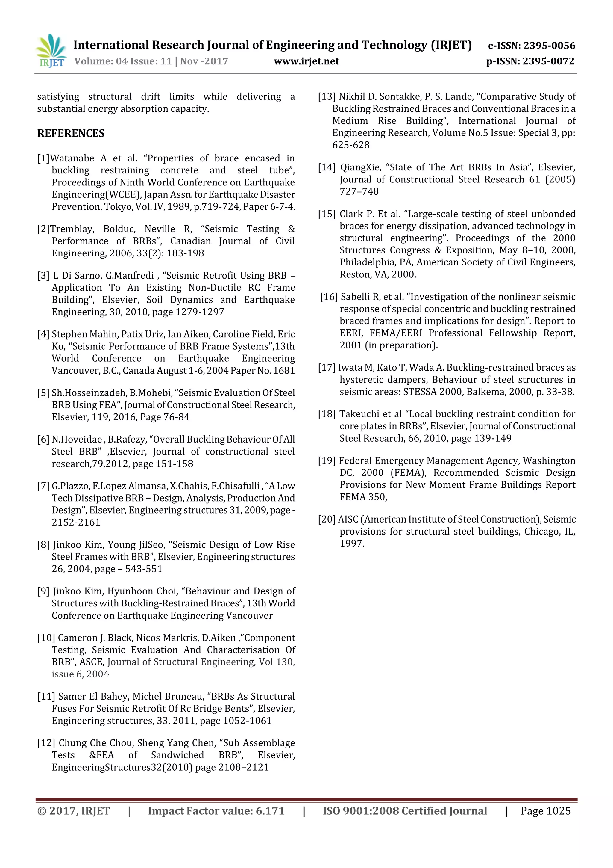 Buckling Restrained Braces (BRB) in framed structures as Structural Fuses in Seismic Regions – A ...