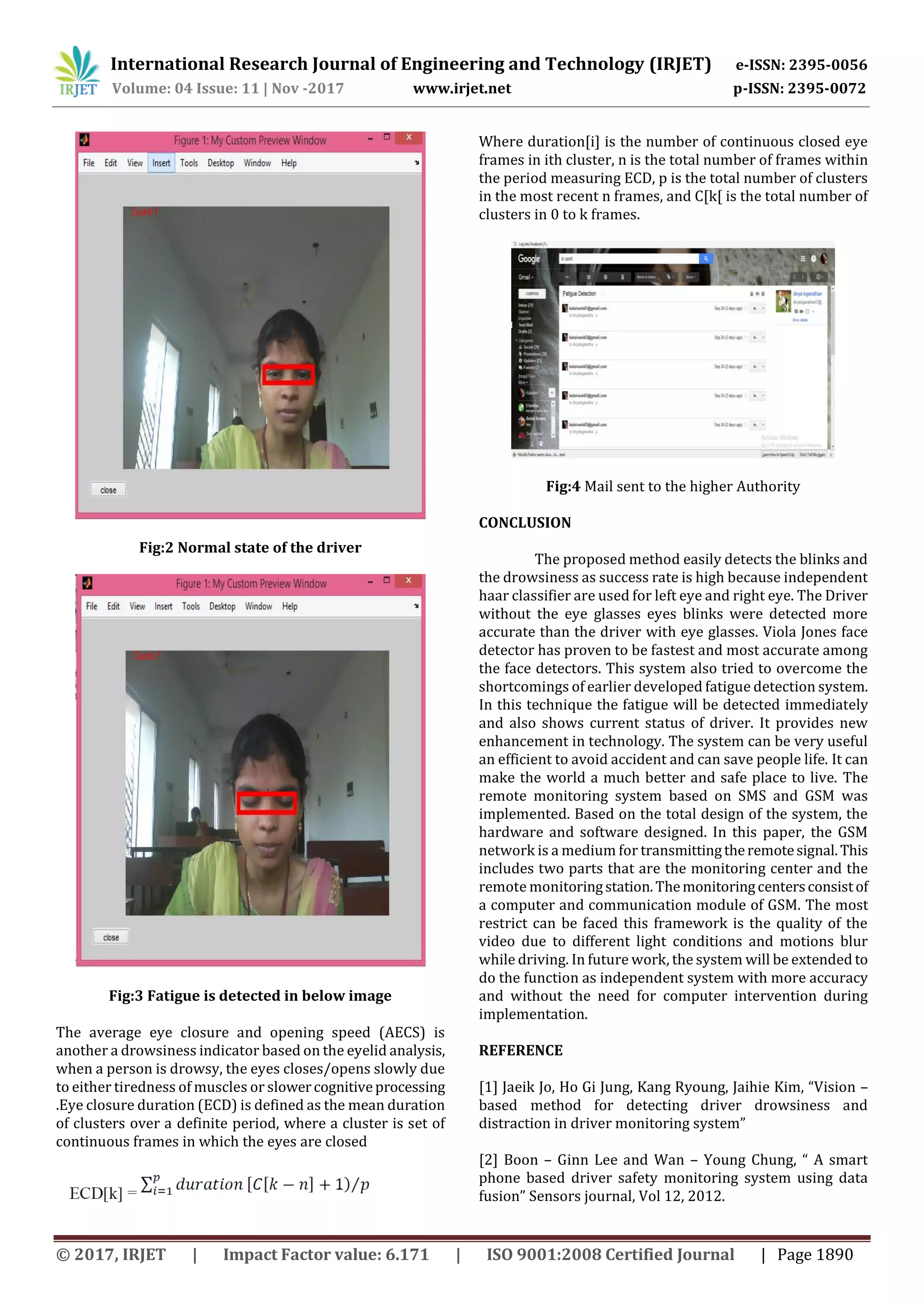 Automated Framework For Vision Based Driver Fatigue Detection By Using