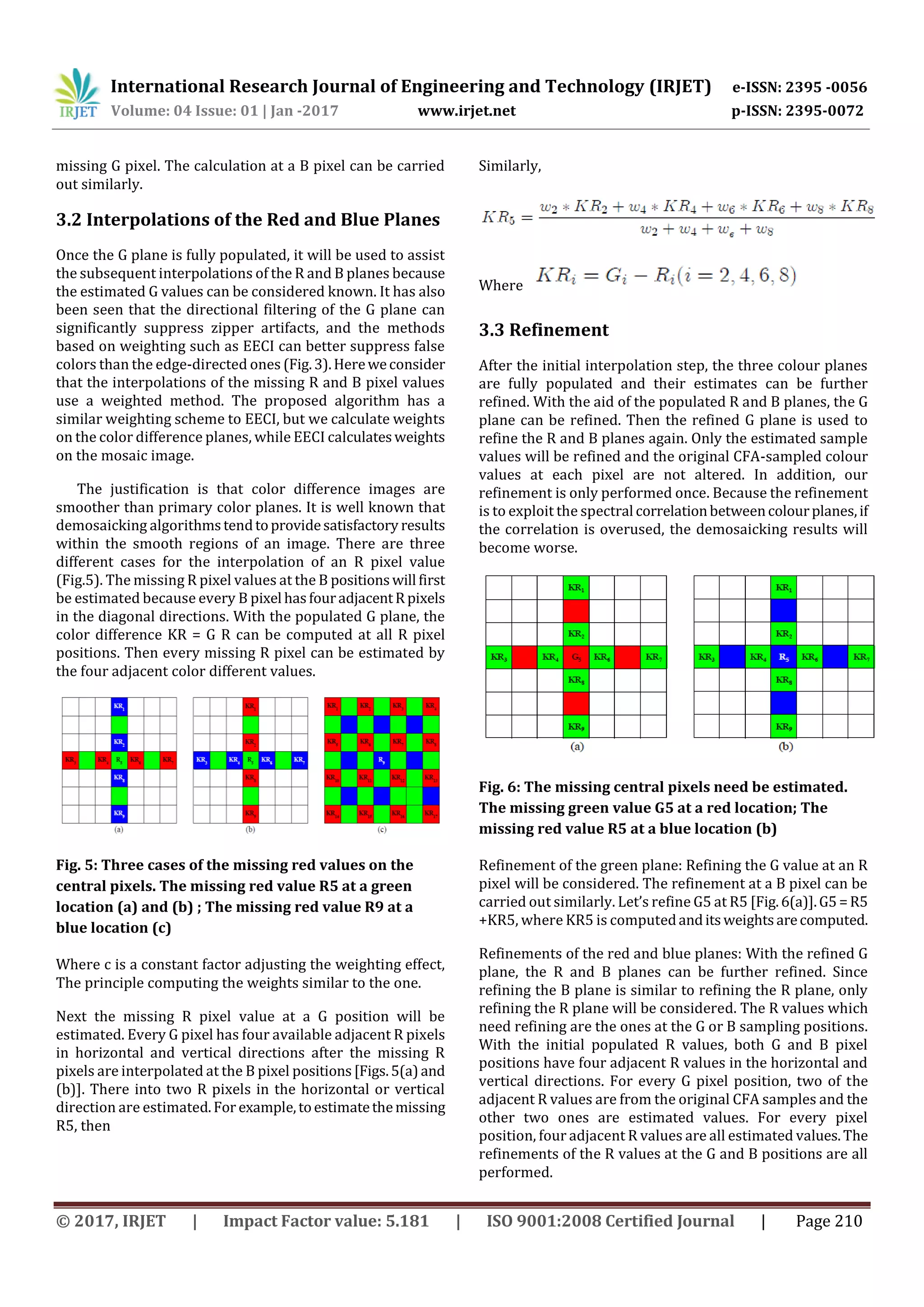 Effective Demosaicking for Bayer Color Filter Arrays with Directional Filtering and Weighting ...