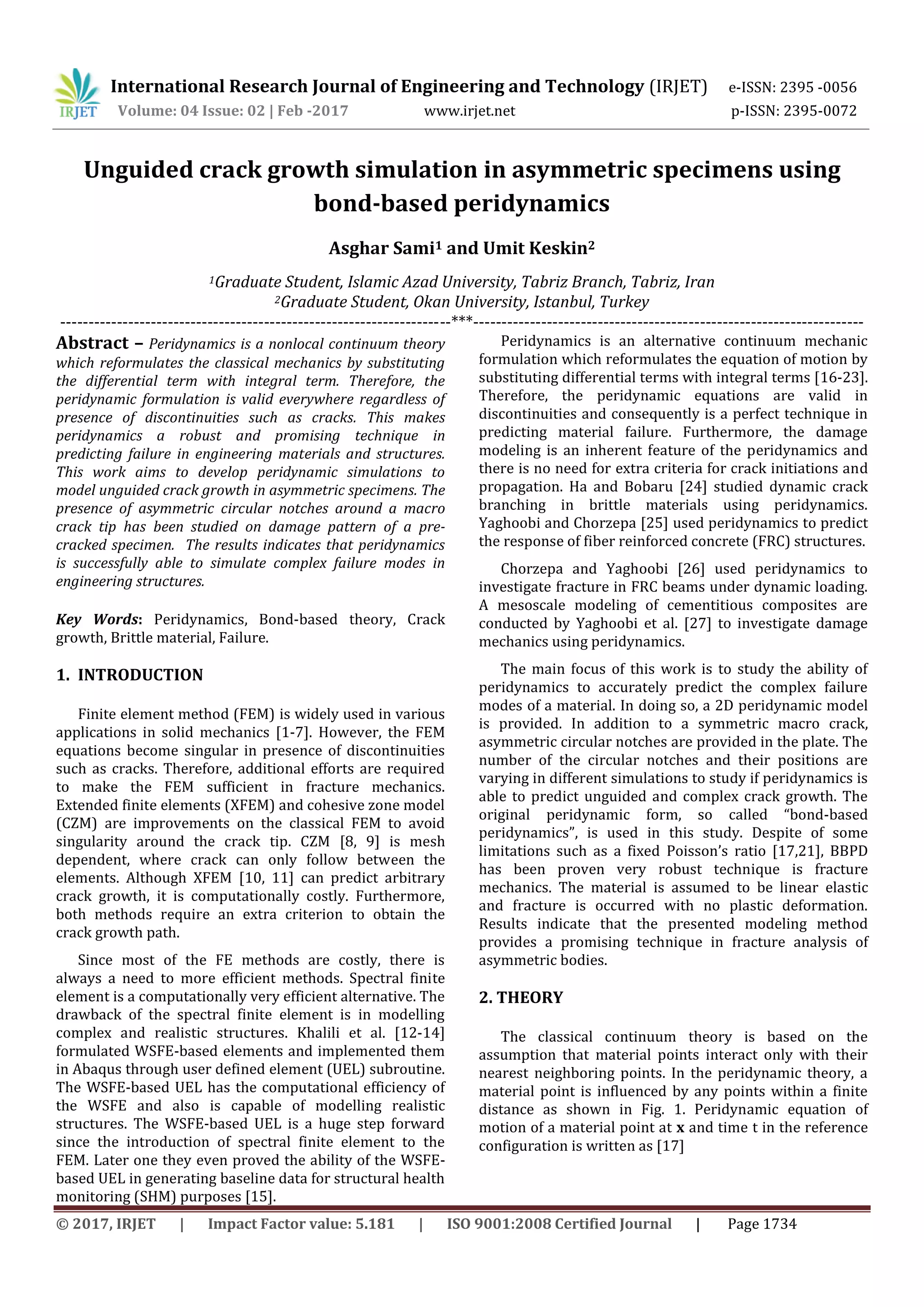 Unguided Crack Growth Simulation In Asymmetric Specimens Using Bond Based Peridynamics Pdf