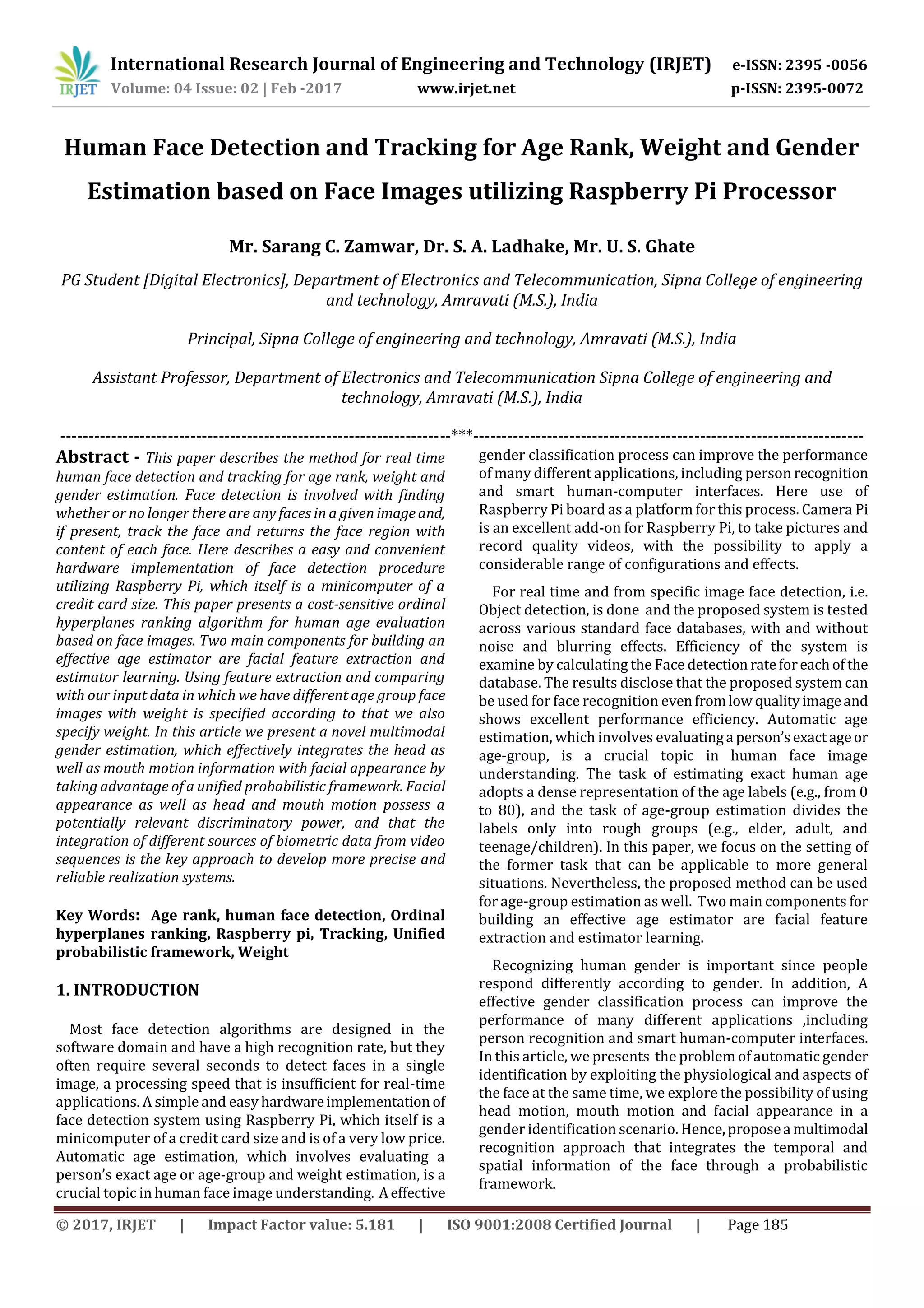 Human Face Detection And Tracking For Age Rank Weight And Gender Estimation Based On Face