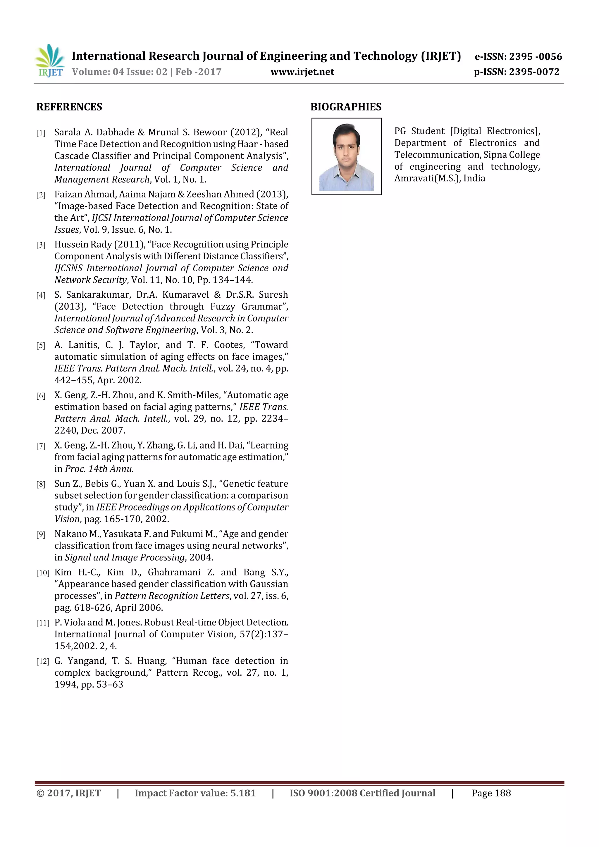 Human Face Detection And Tracking For Age Rank Weight And Gender