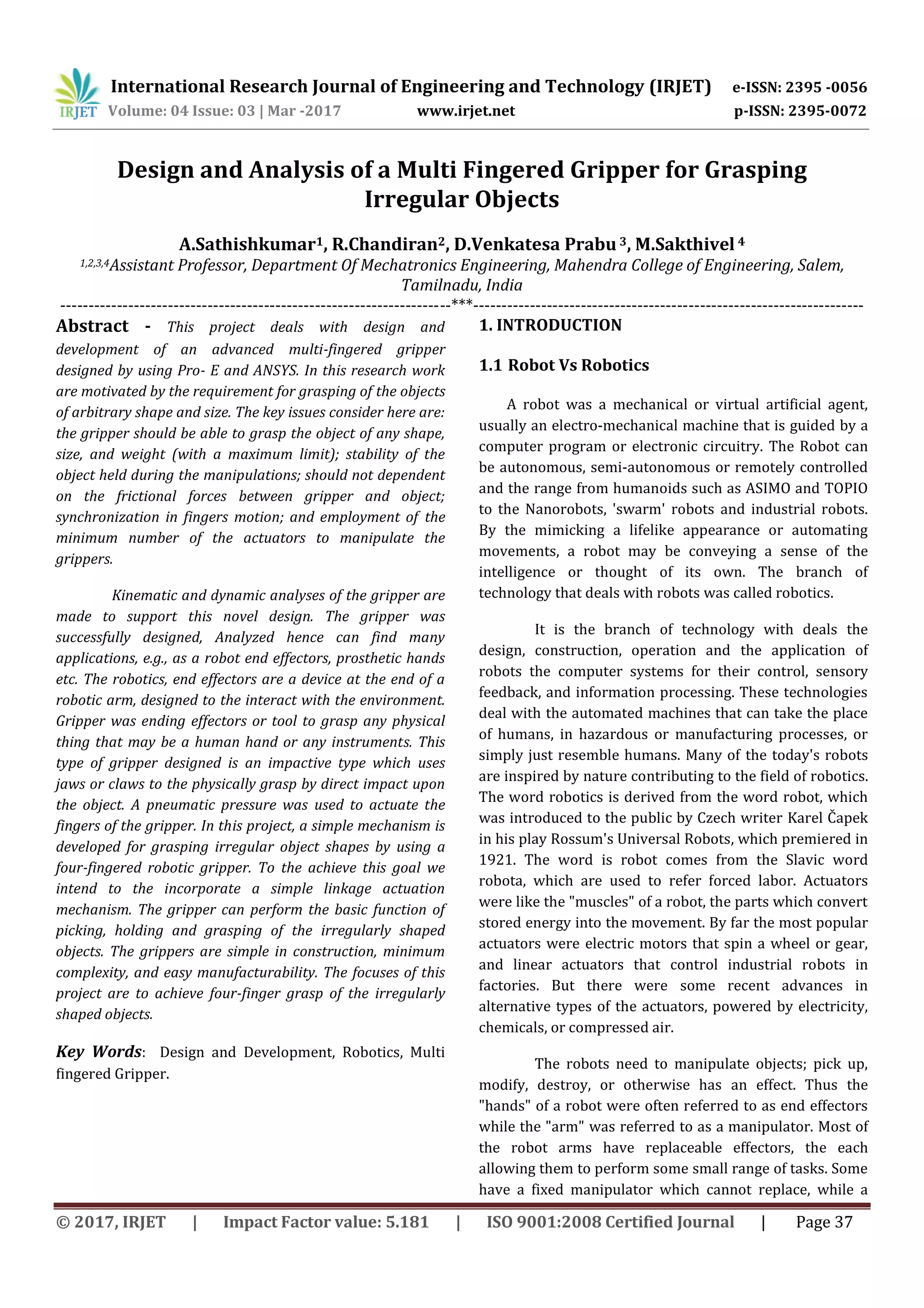 Design And Analysis Of A Multi Fingered Gripper For Grasping Irregular