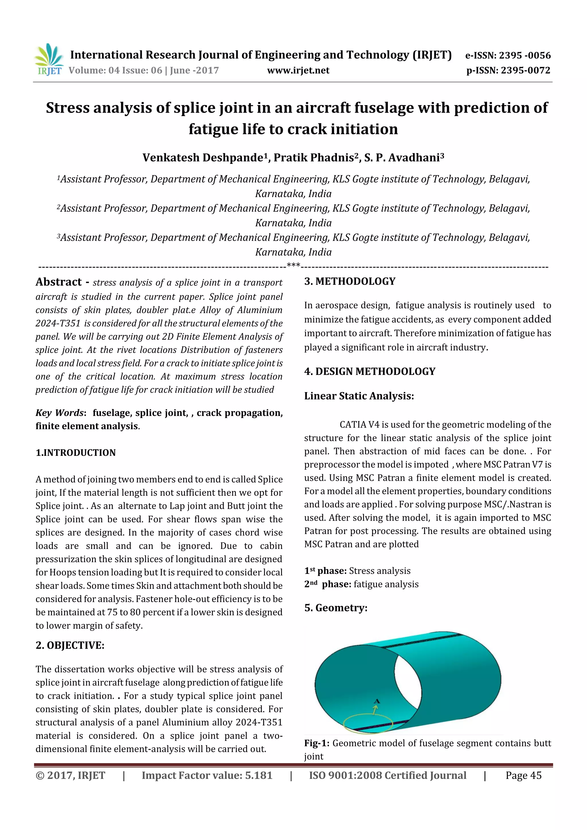 Stress analysis of splice joint in an aircraft fuselage with prediction of fatigue life to crack ...