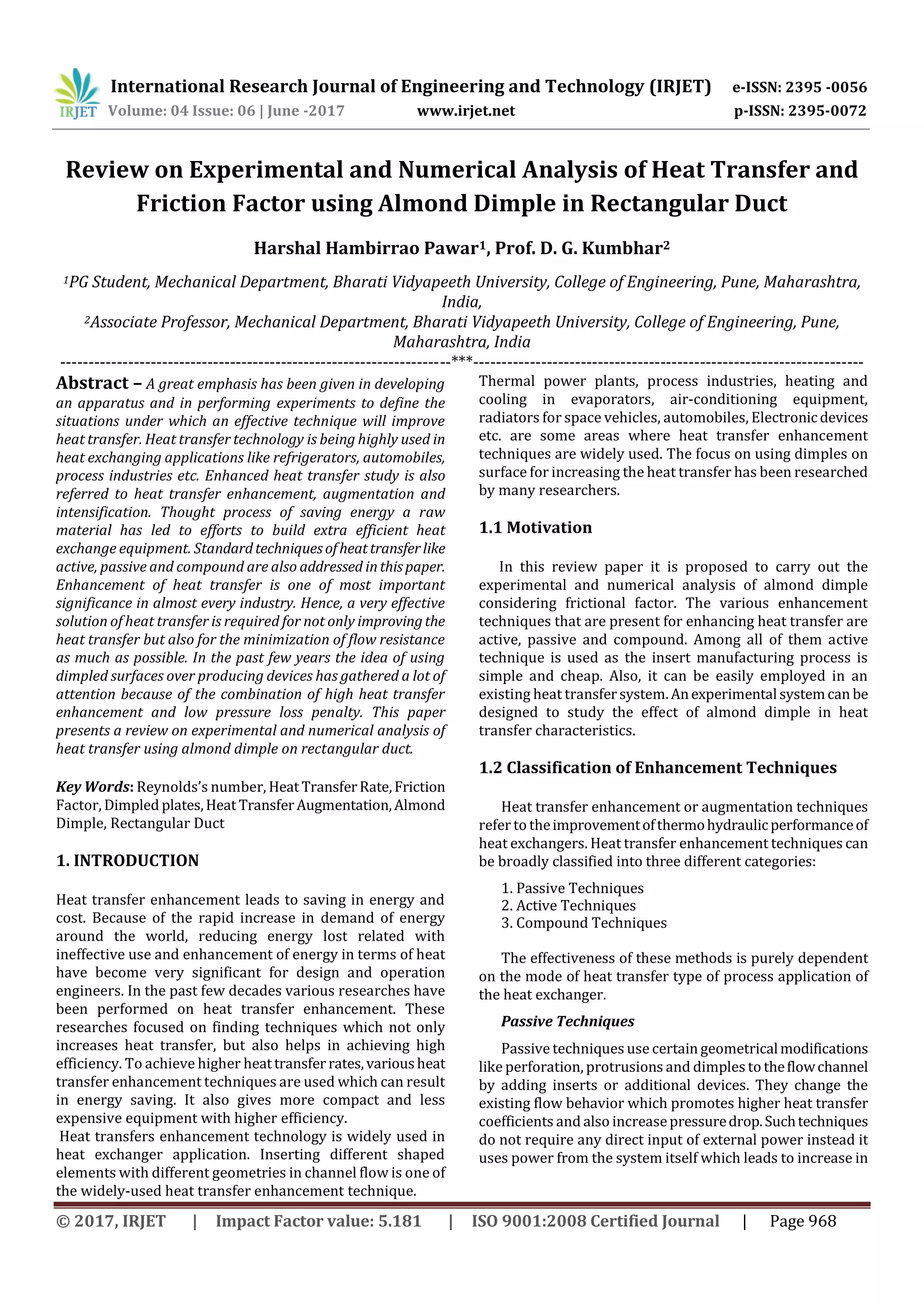 Review On Experimental And Numerical Analysis Of Heat Transfer And Friction Factor Using Almond