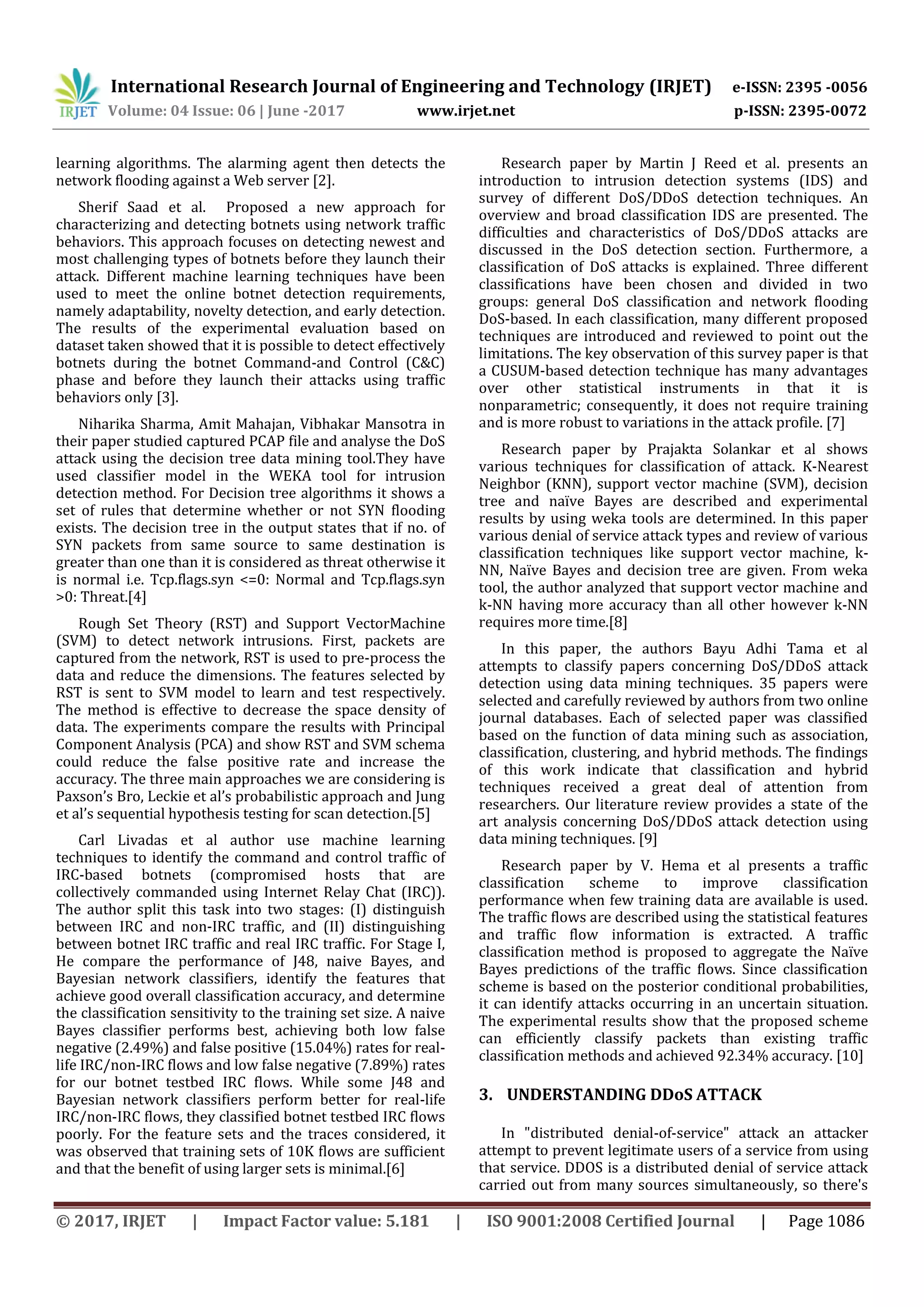 Machine Learning Techniques Used For The Detection And Analysis Of Modern Types Of Ddos Attacks