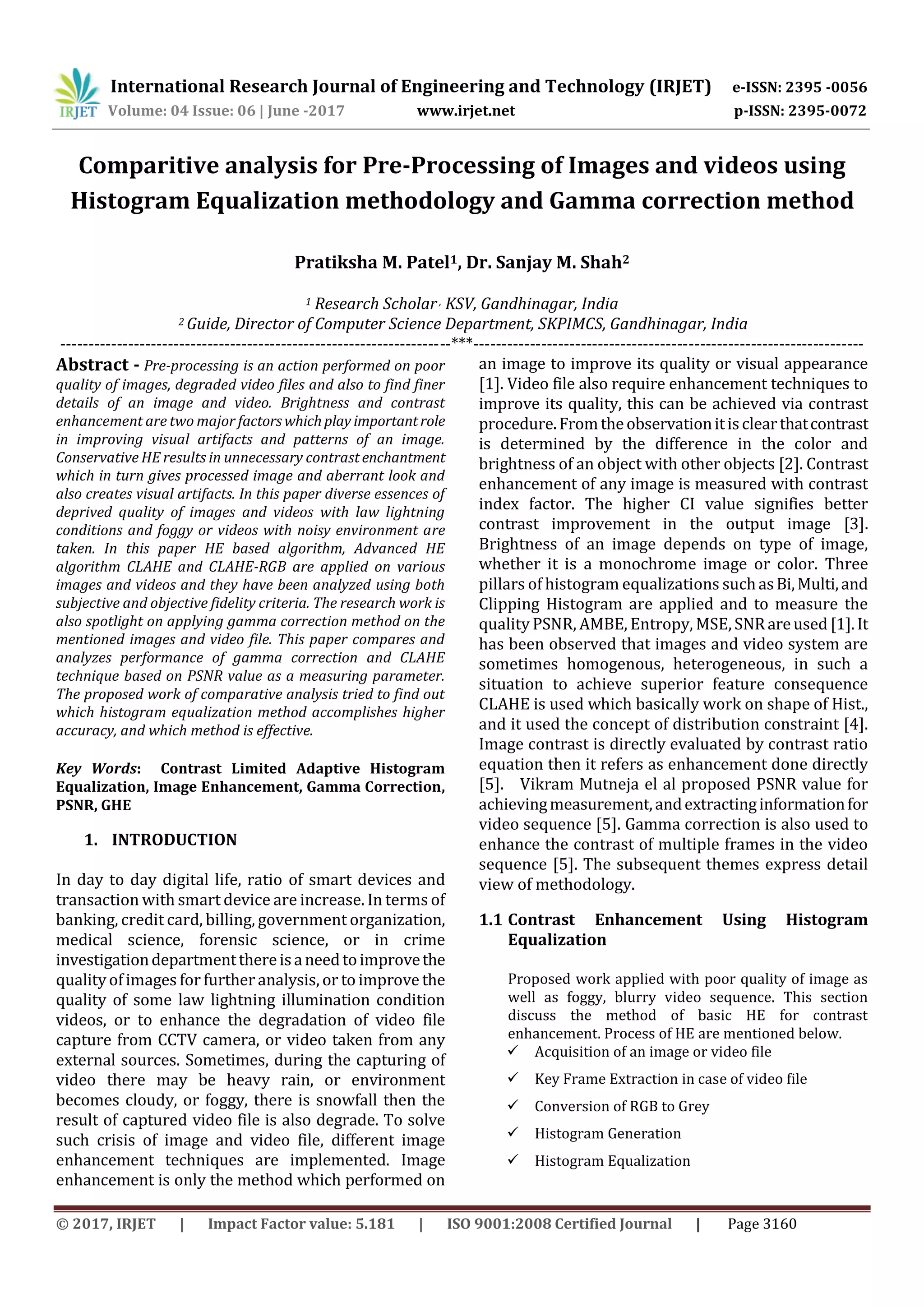 Comparitive Analysis For Pre Processing Of Images And Videos Using