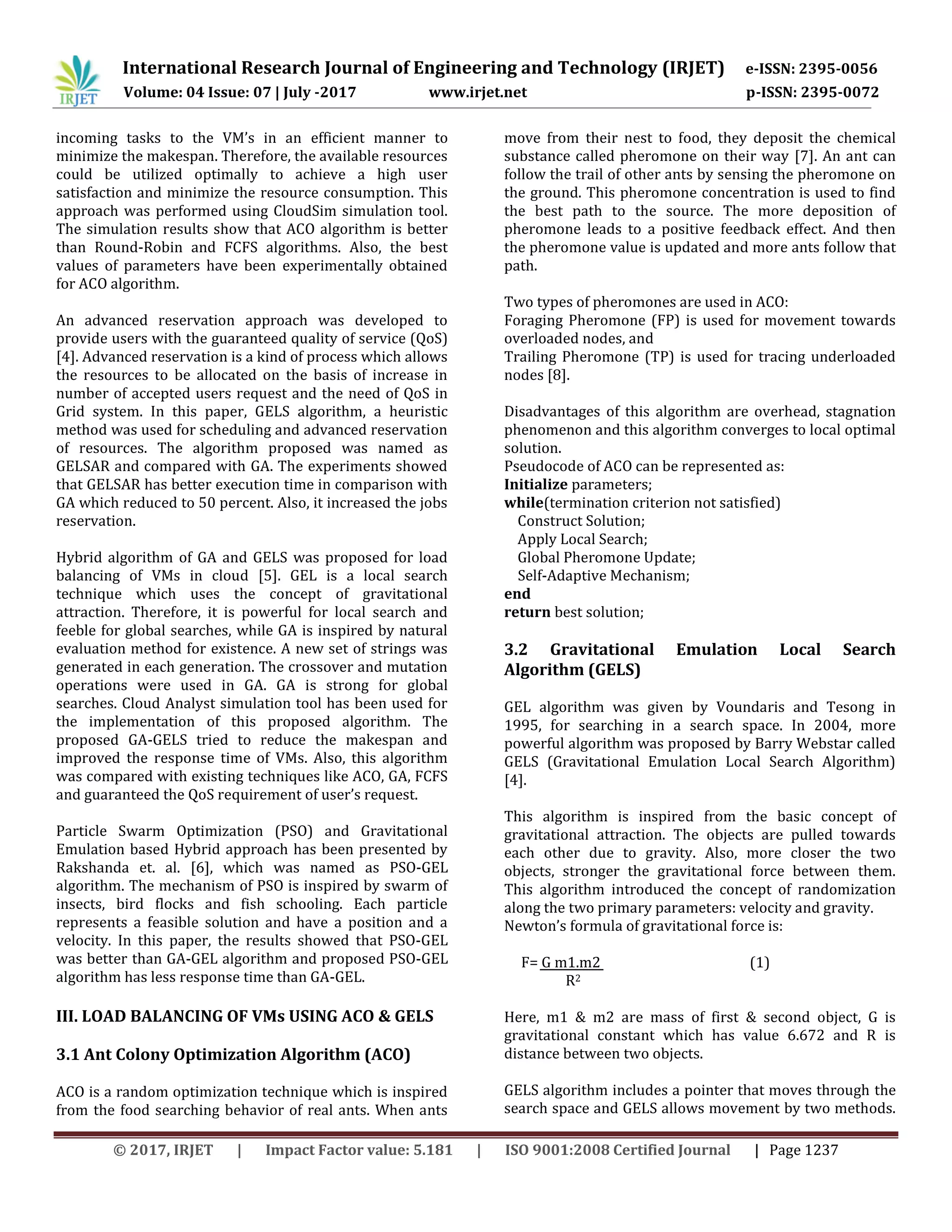 Hybrid Of Ant Colony Optimization And Gravitational Emulation Based