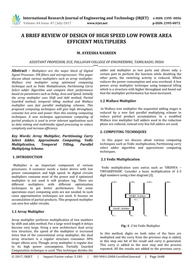 A Brief Review of Design of High Speed Low Power Area Efficient Multipliers | PDF