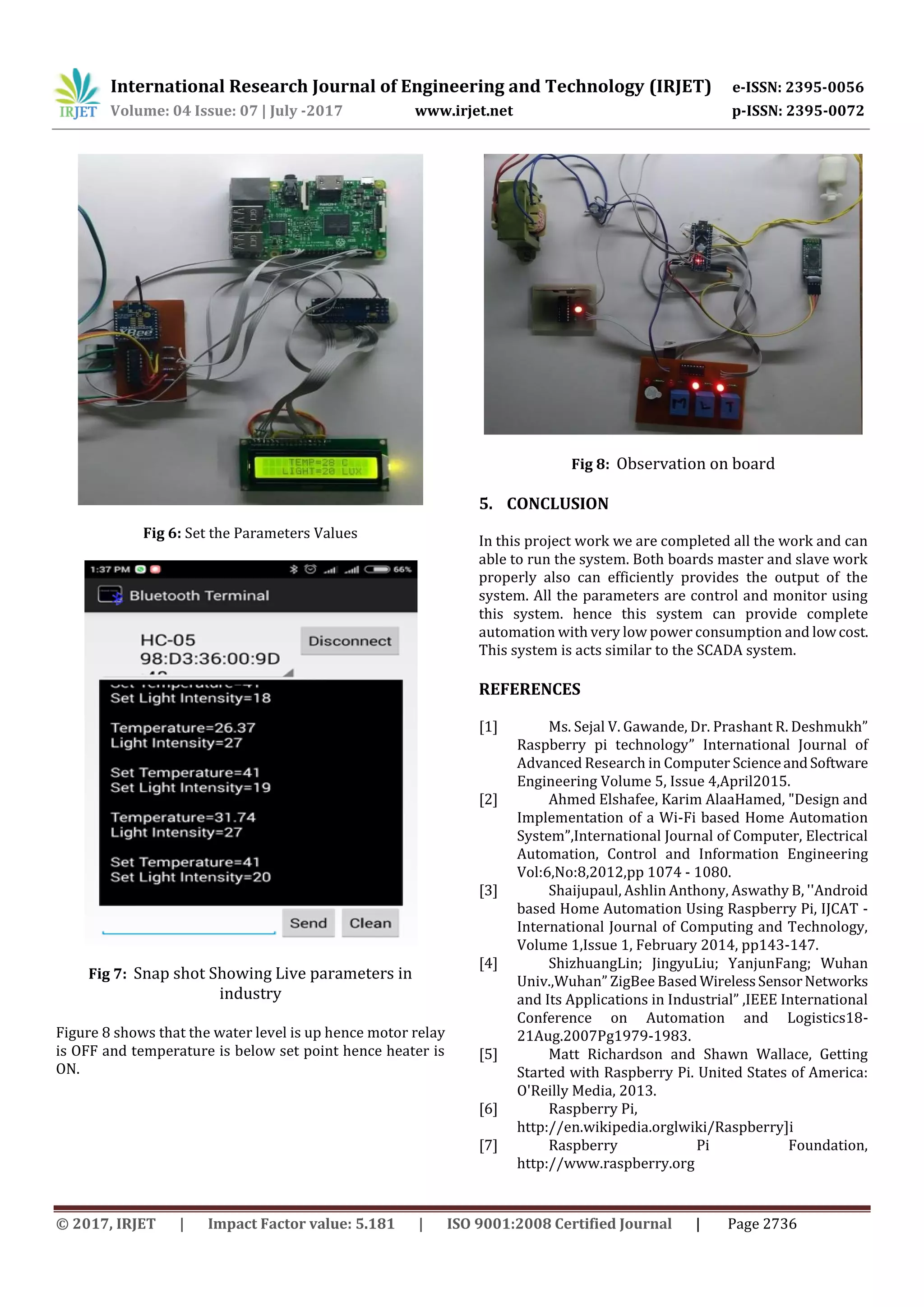 Raspberry Pi Based Industrial Process Monitoring Over Android And Controlling Through Zigbee