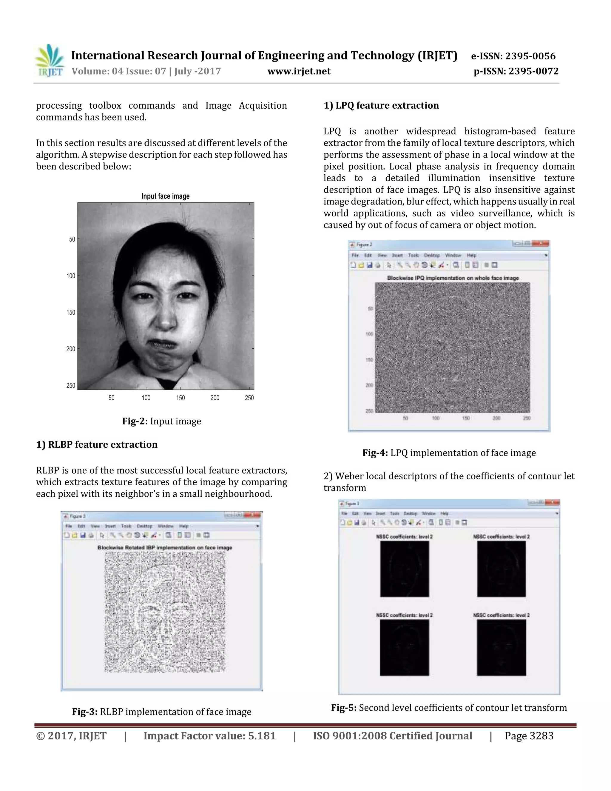 Rotation Invariant Face Recognition Using Rlbp Lpq And Contourlet Transform Pdf