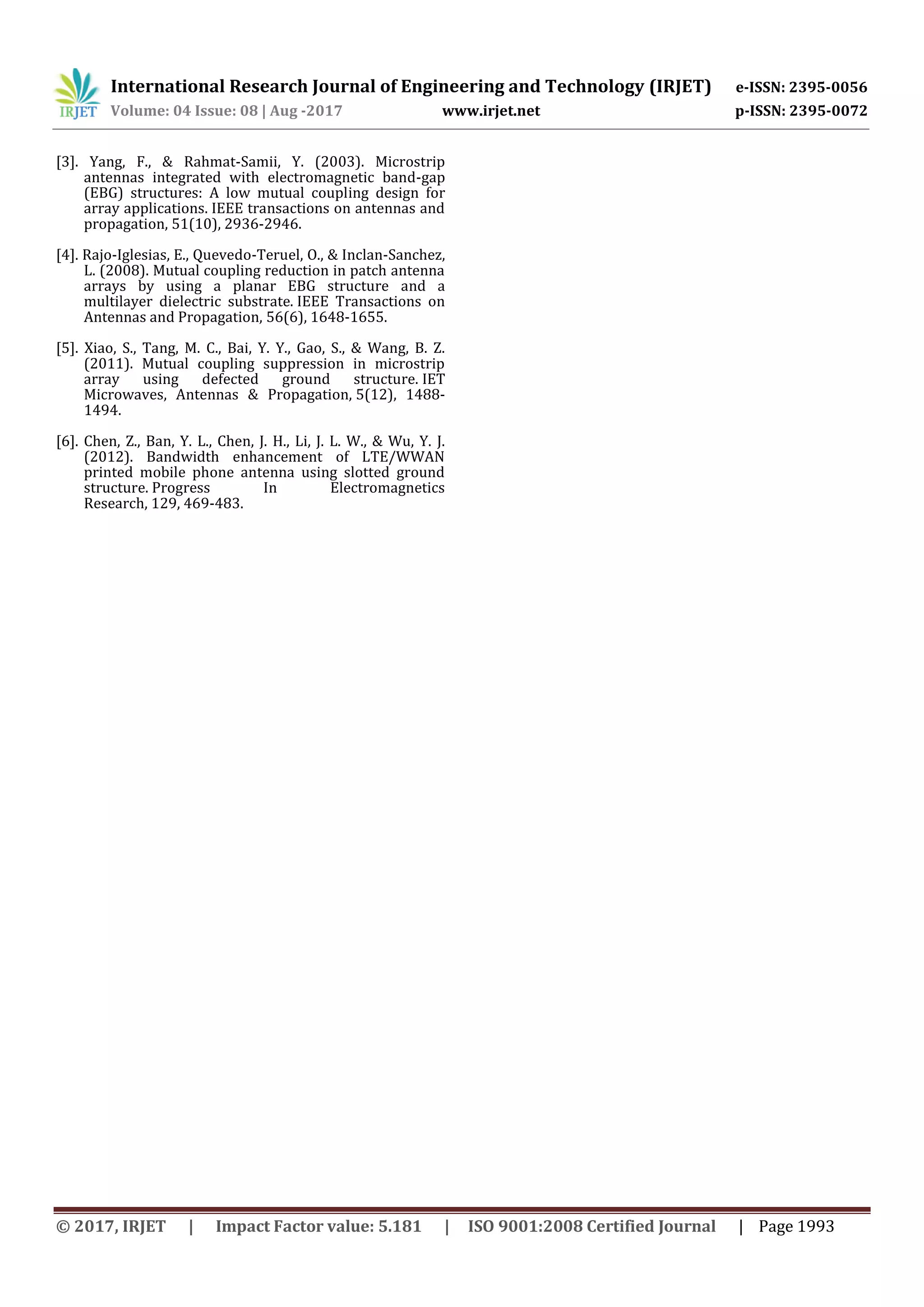 Mutual Coupling Reduction of Micro Strip Antenna Array by using the Electromagnetic Band Gap ...