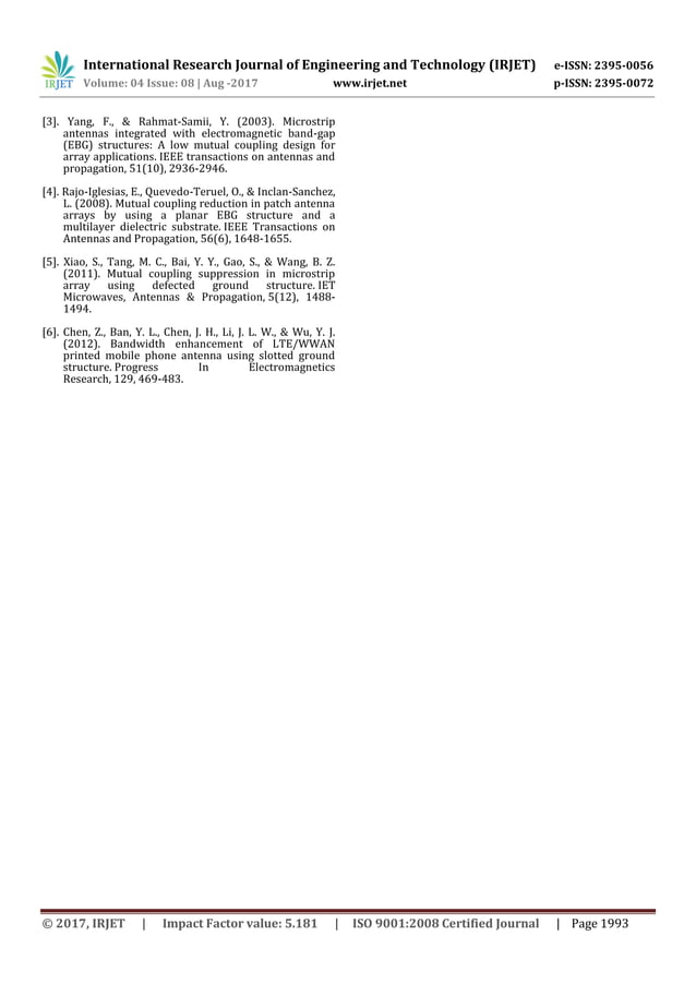 Mutual Coupling Reduction of Micro Strip Antenna Array by using the Electromagnetic Band Gap ...