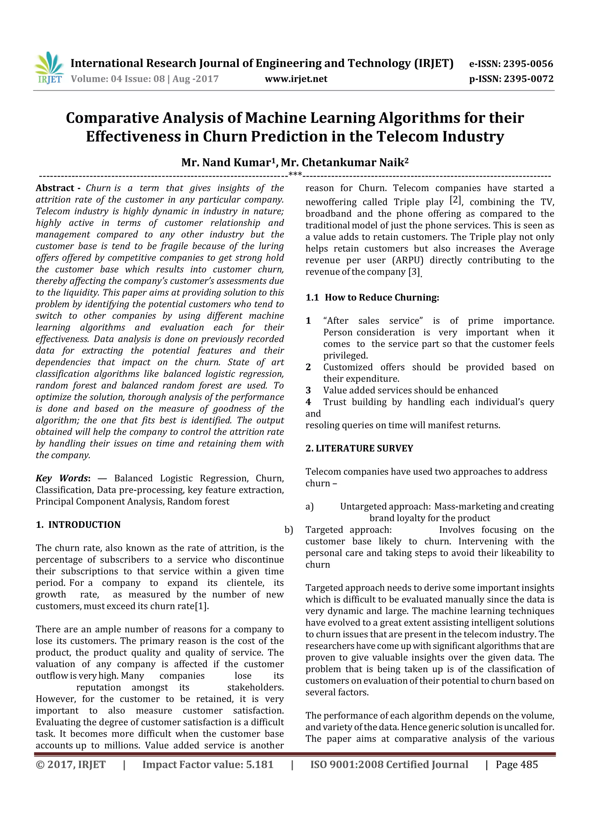 Comparative Analysis Of Machine Learning Algorithms For Their Effectiveness In Churn Prediction