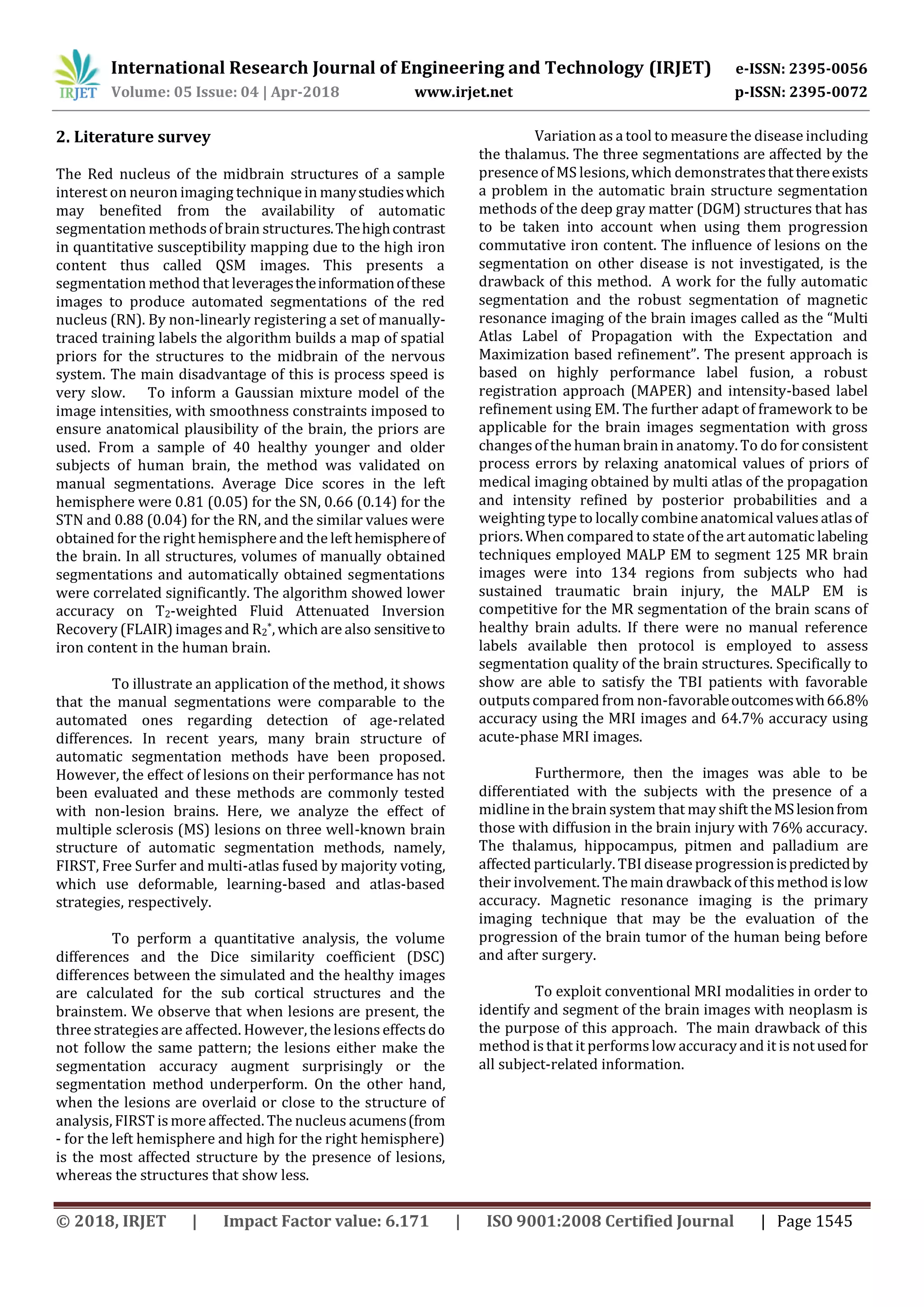 IRJET- Detection of Whitematter Ms-Lesion in Human Brain by Segmentation using Pso with Hpla ...